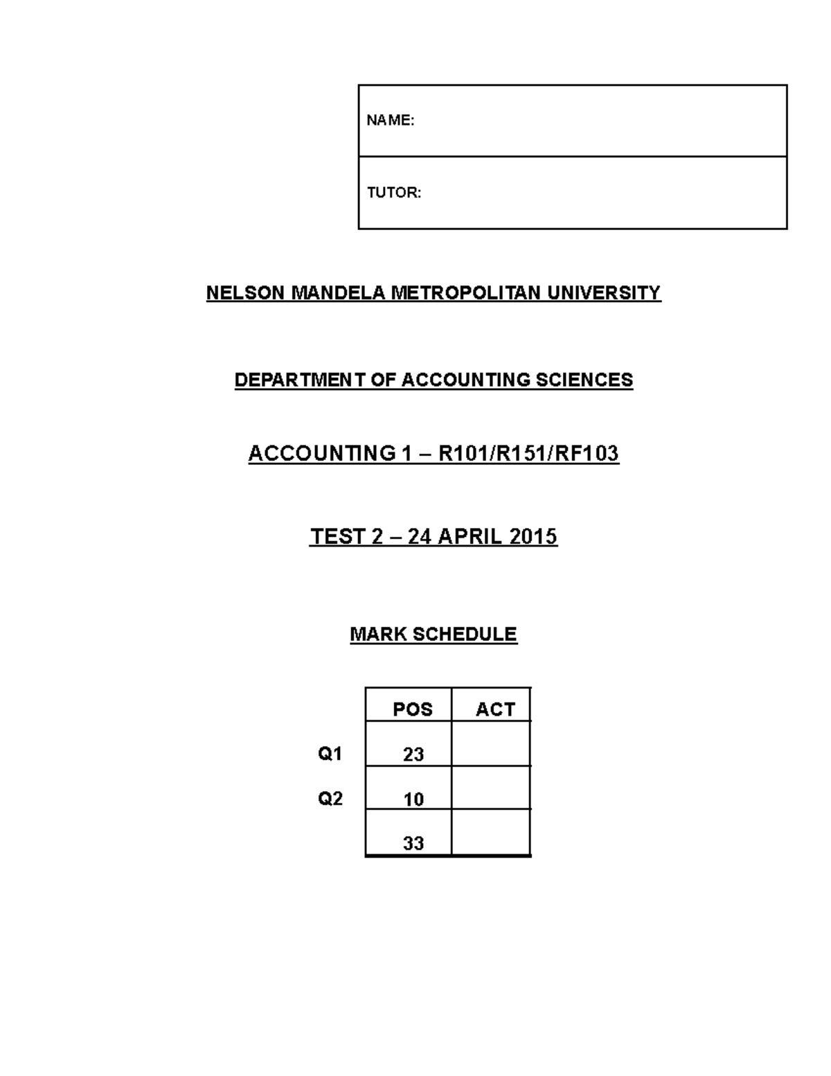 R101 Test 2 2015 Solution - NAME: TUTOR: NELSON MANDELA METROPOLITAN ...