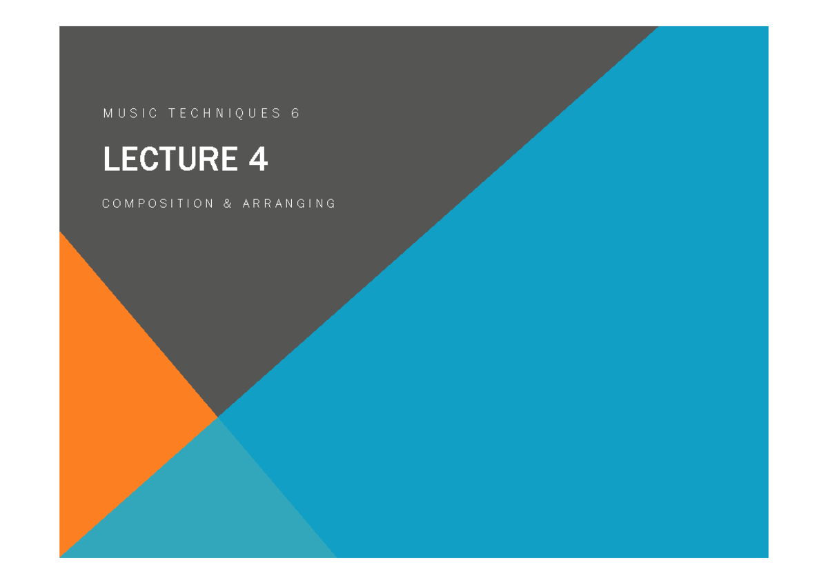 Lecture 4 Strings Lecture 4 C O M P O S I T I O N And A R R A N G I N G M U S I C T E C H N I 6986