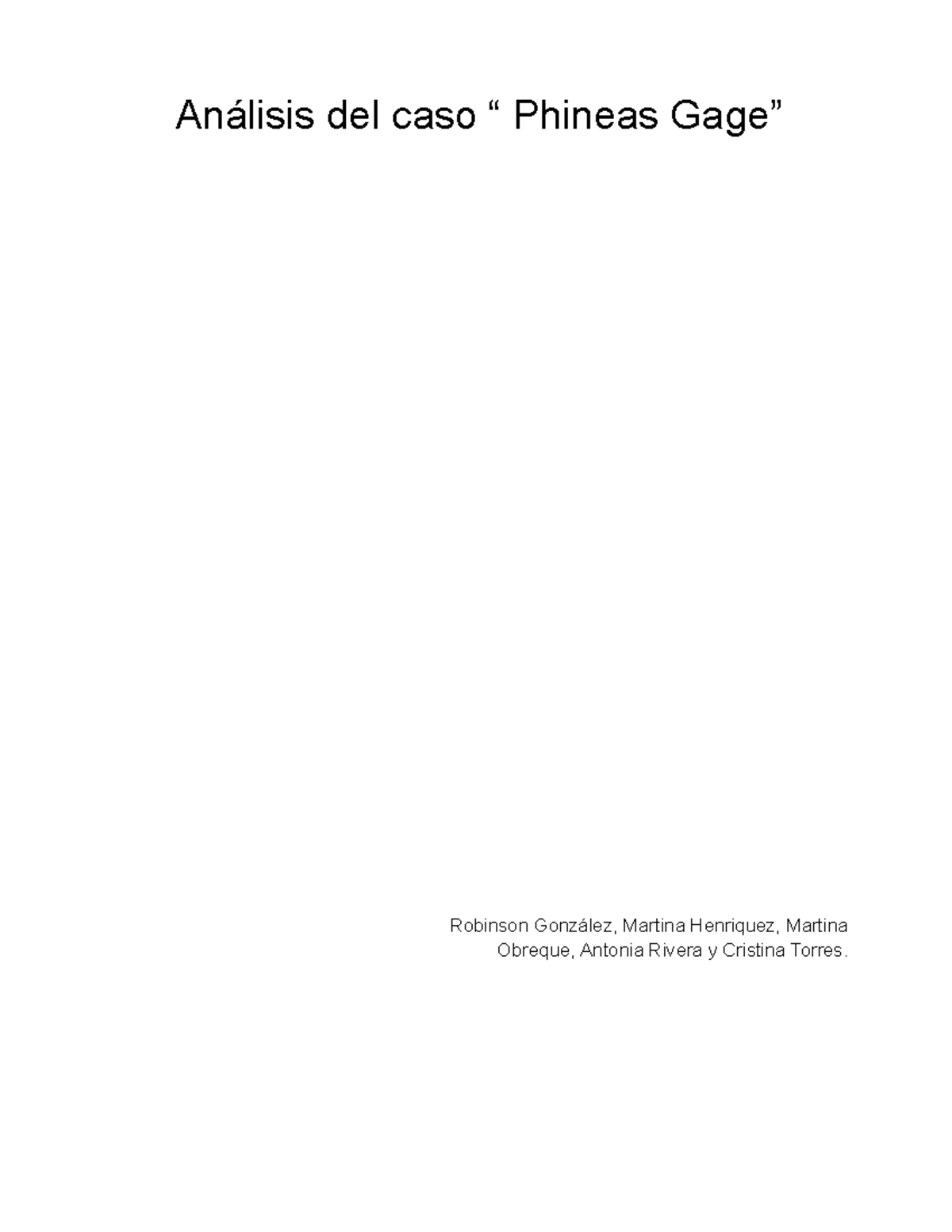 Ensayo PsicologíA - gdgdgd - Análisis del caso “ Phineas Gage” Robinson ...