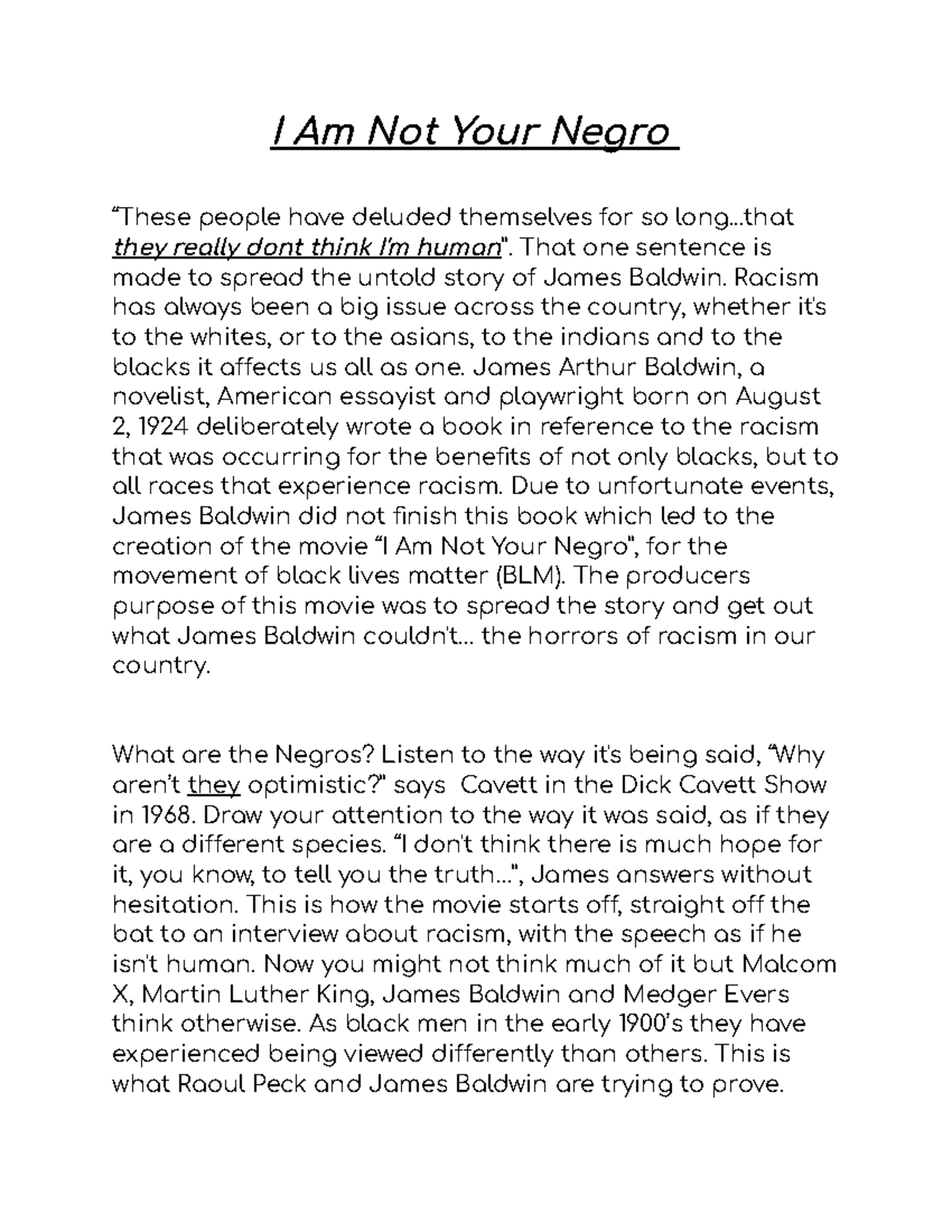 I Am Not Your Negro - I Am Not Your Negro “These people have deluded ...