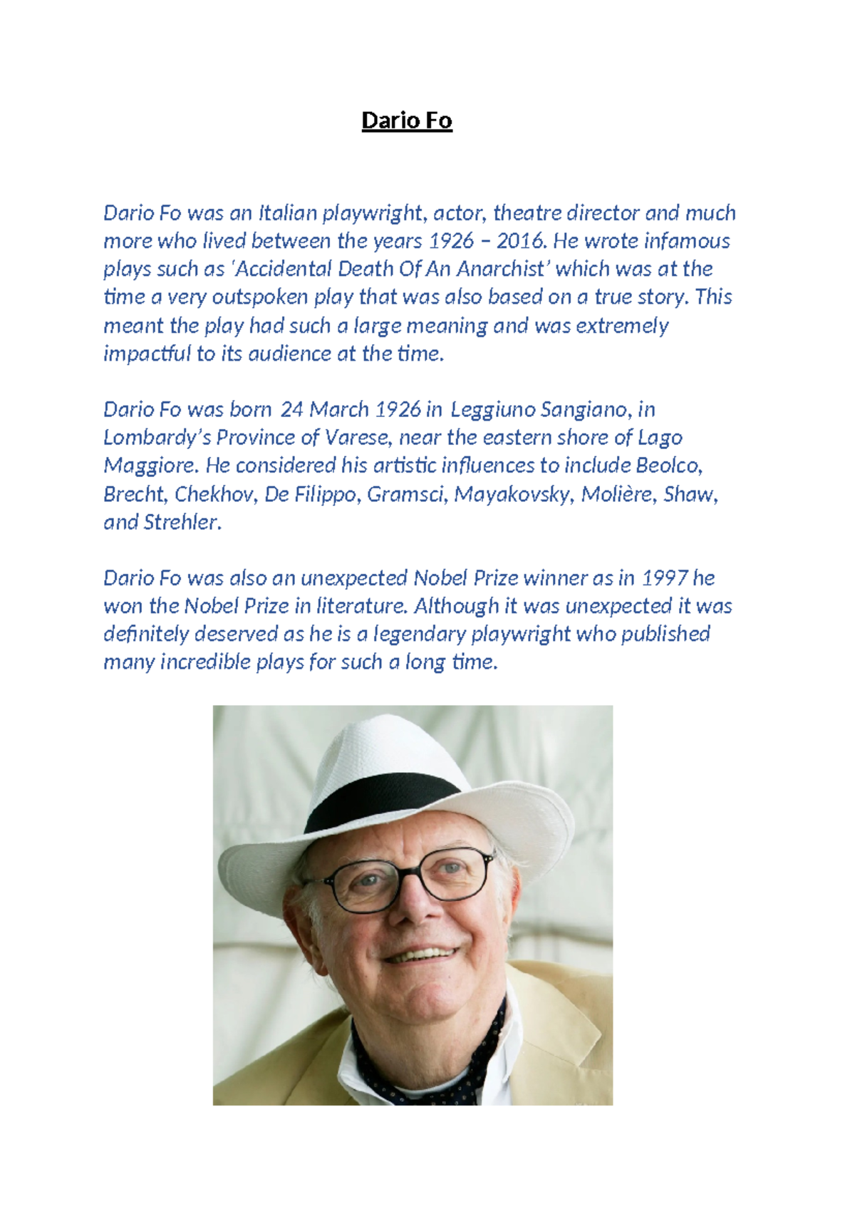Dario Fo - Dario Fo Dario Fo was an Italian playwright, actor, theatre ...