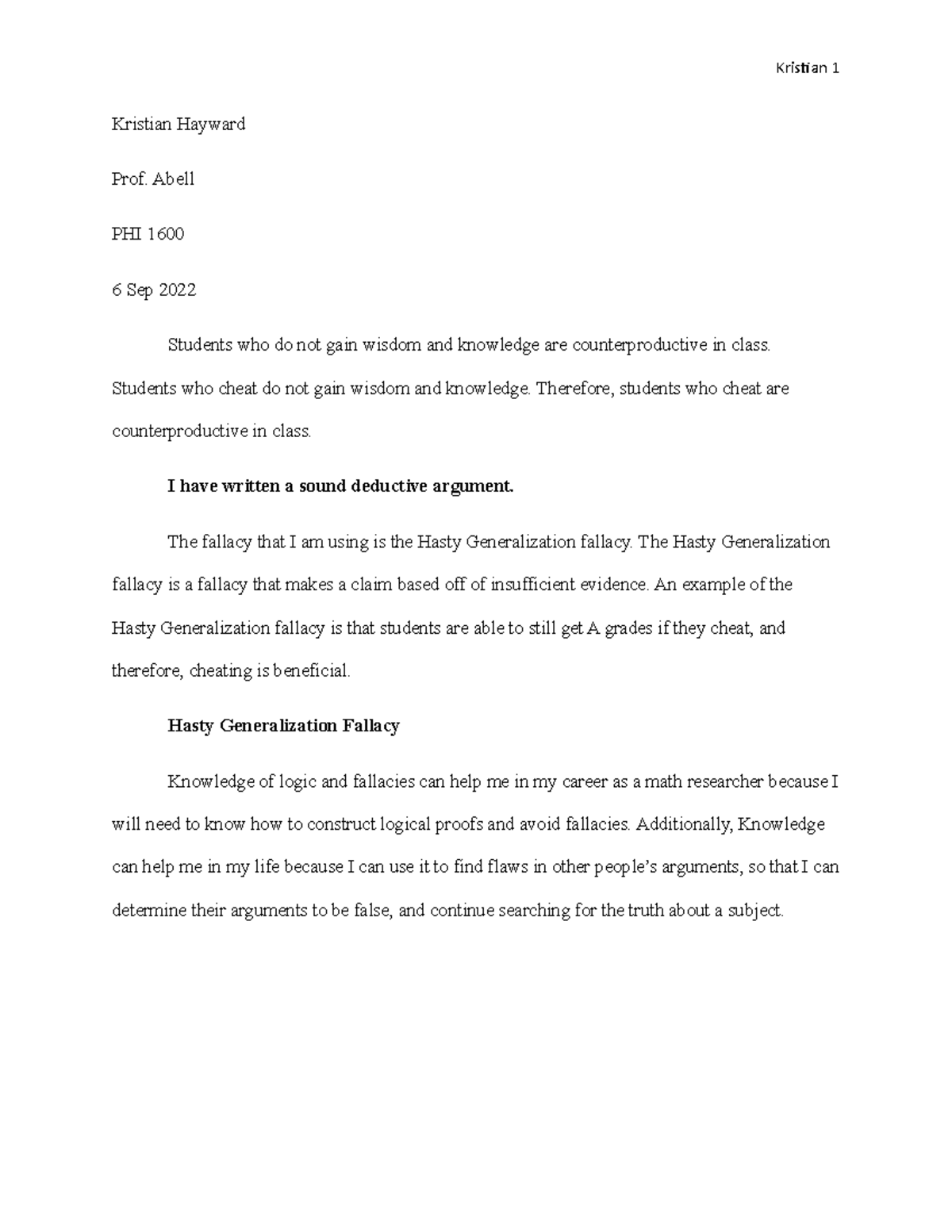 Module 3 Dropbox - Kristian 1 Kristian Hayward Prof. Abell PHI 1600 6 Sep 2022 Students who do ...