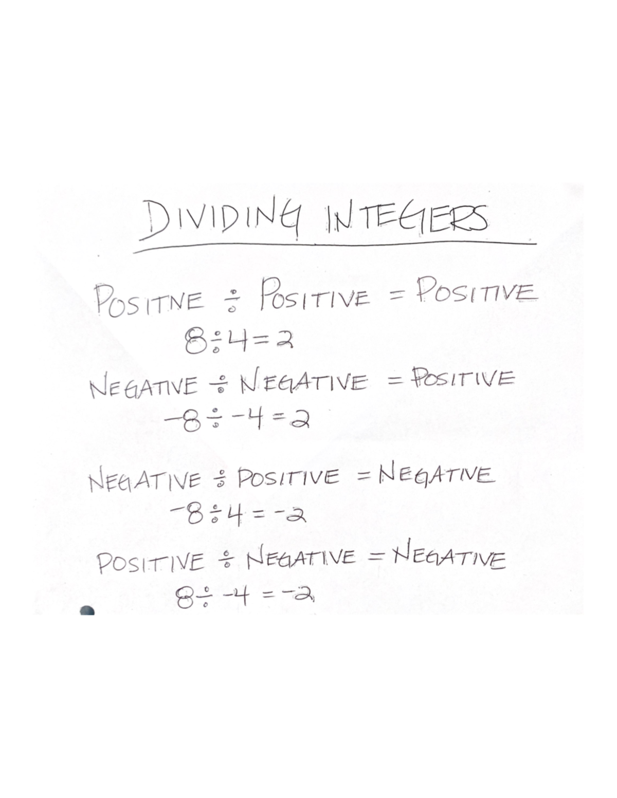 1.3.2 Dividing Integers Notes-1 - DIVIDING INTEGIERS POSITNE o POSITIVE ...