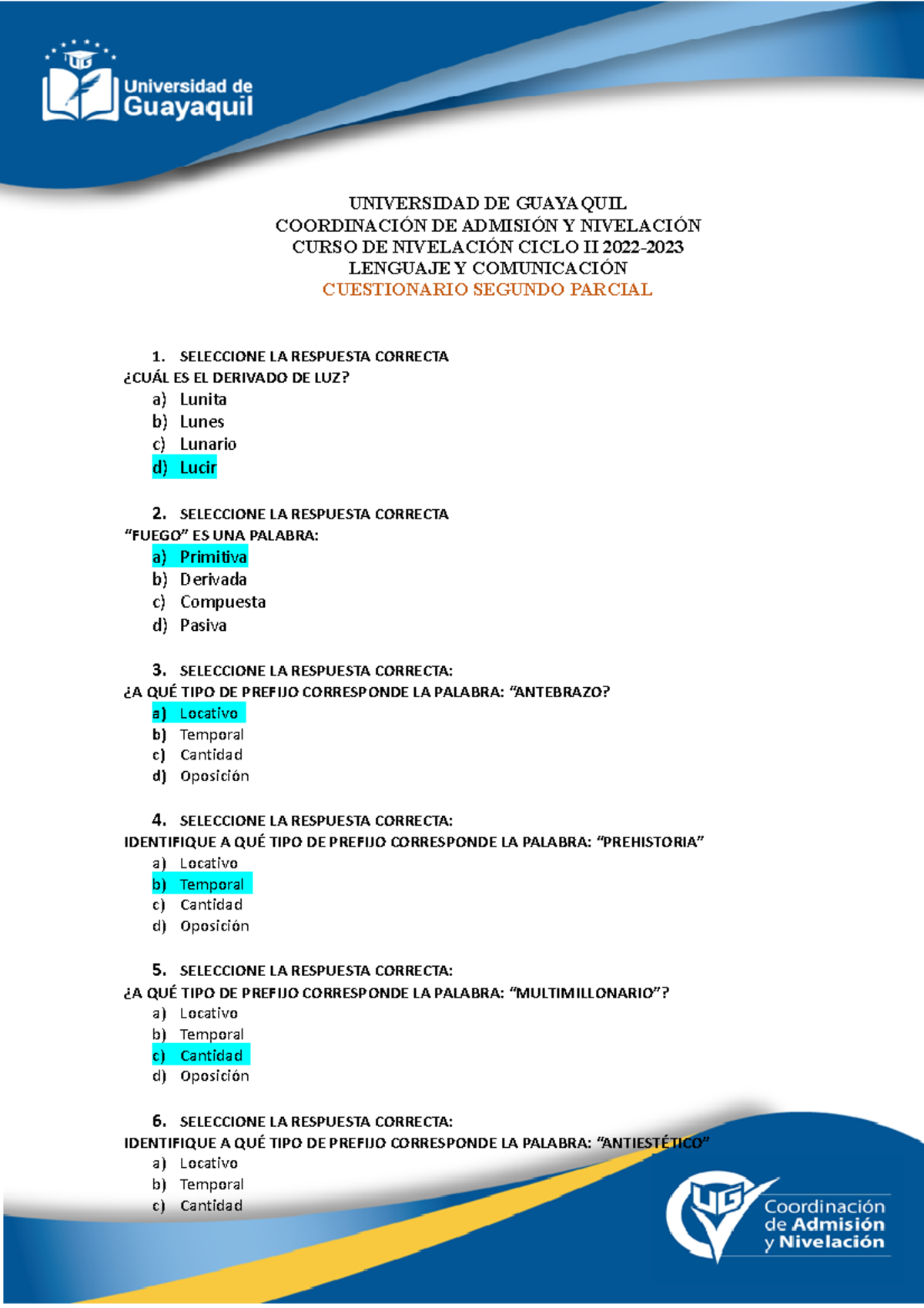 Cuestionario lenguaje II Parcial - UNIVERSIDAD DE GUAYAQUIL COORDINACIÓN DE ADMISIÓN Y ...