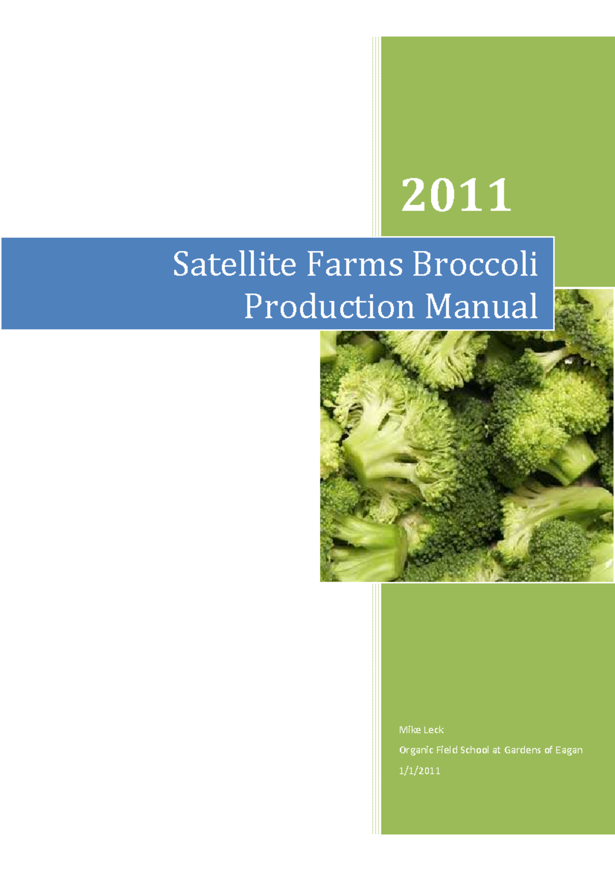 Broccoli Production Manual Satellite Farms - 2011 Mike Leck Organic ...