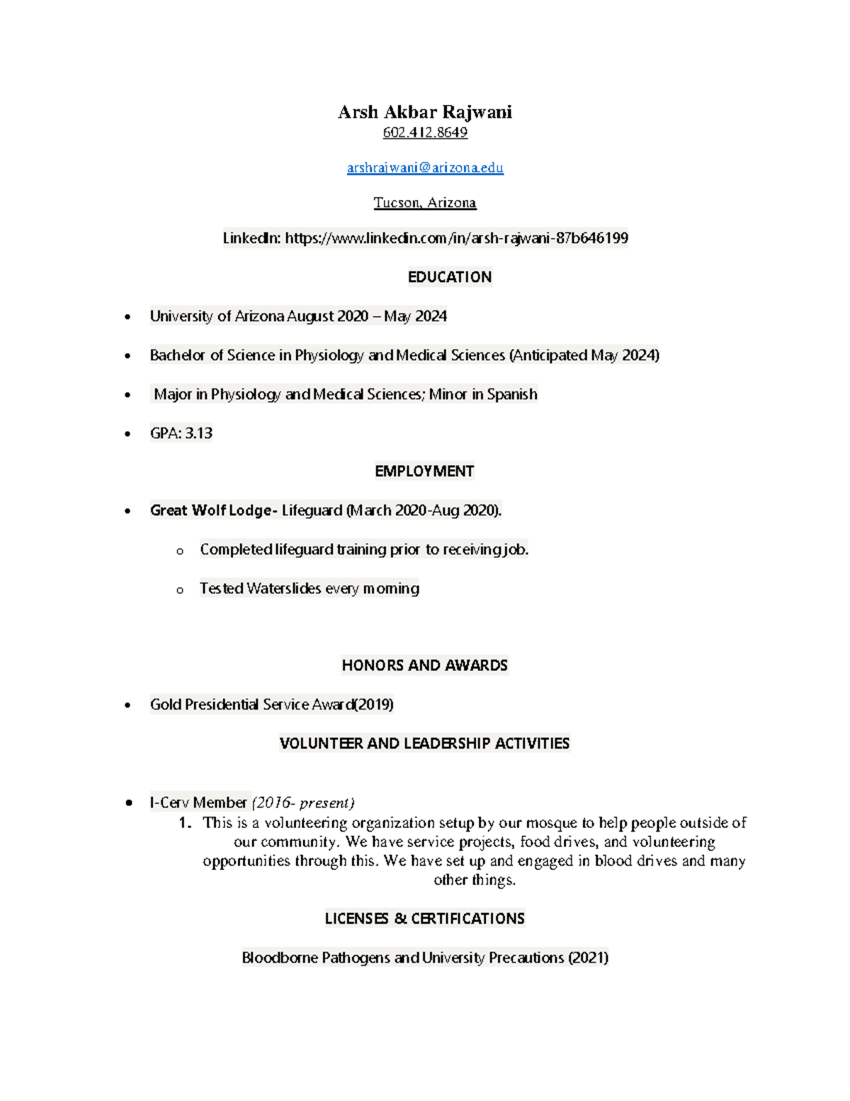 CV - CV is the curriculum vitae - Arsh Akbar Rajwani 602. arshrajwani@arizona Tucson, Arizona ...