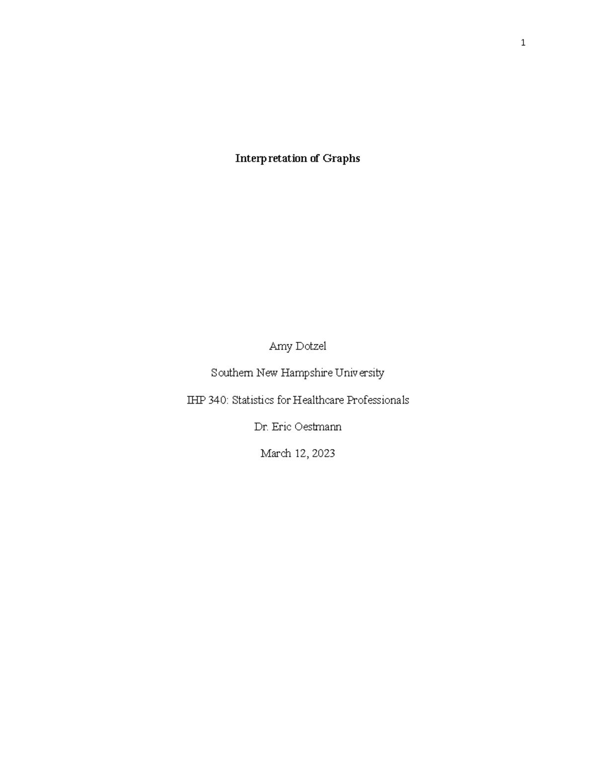 2-1 Interpretation of Graphs (IHP 340) - 1 Interpretation of Graphs Amy ...