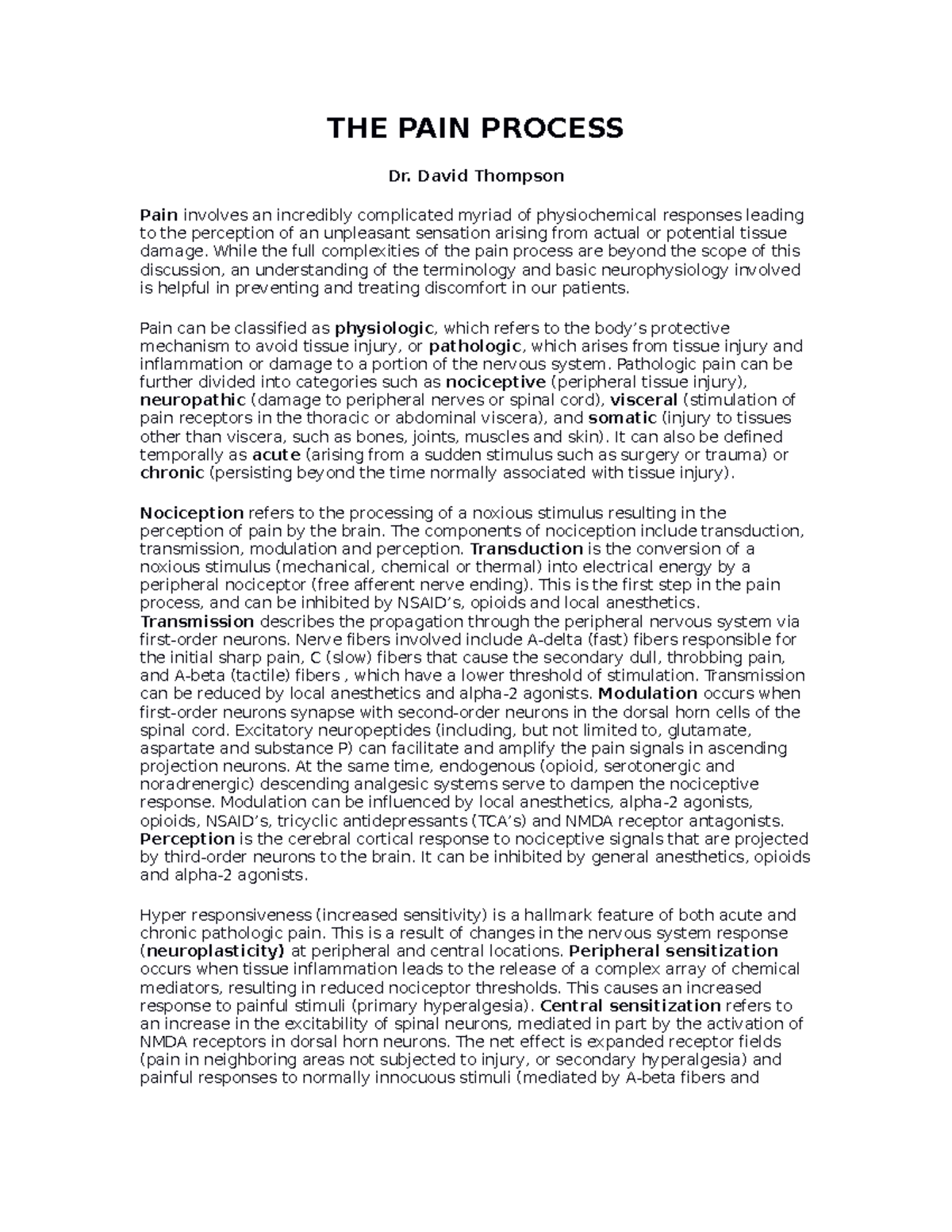 THE PAIN Process - THE PAIN PROCESS Dr. David Thompson Pain involves an ...