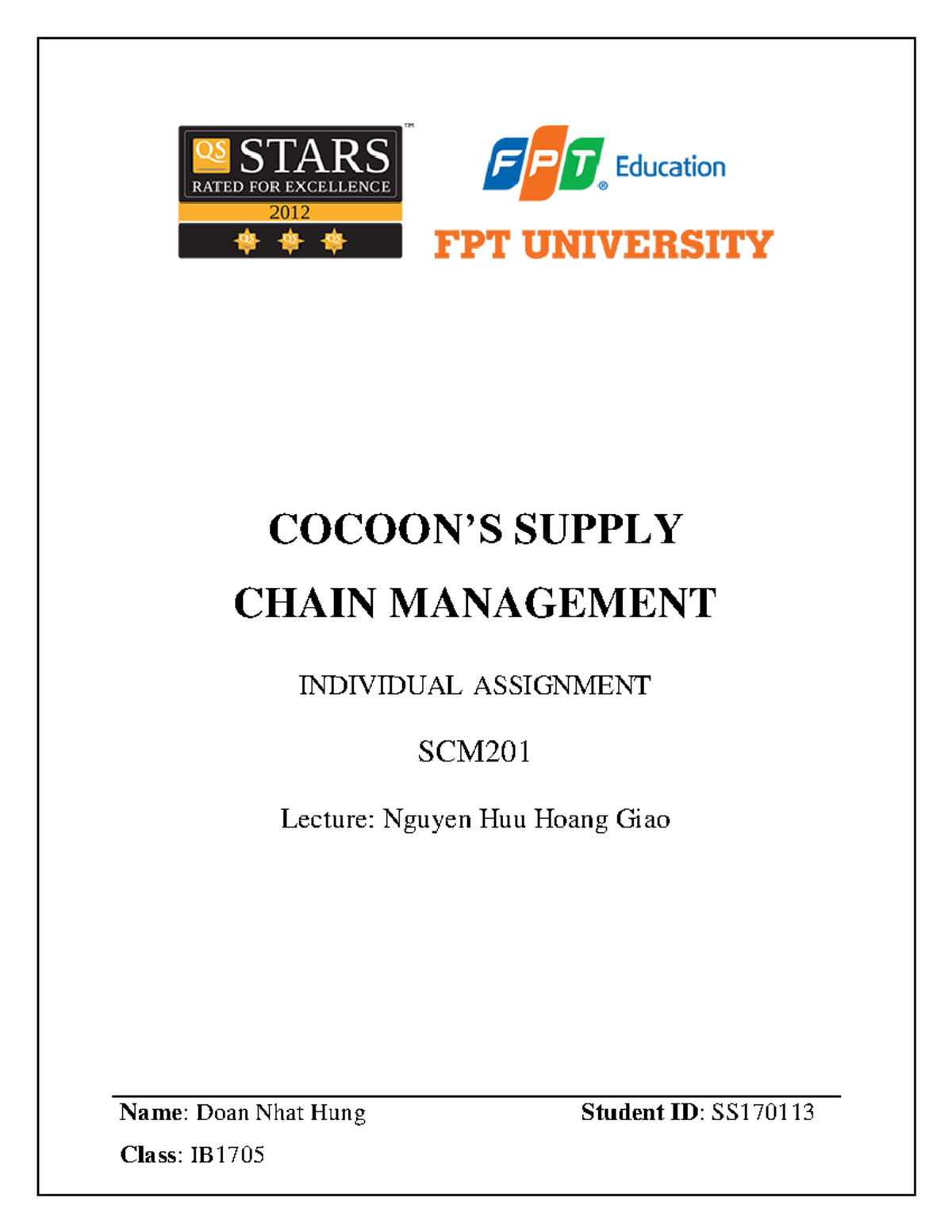 indi asg SCM201 - COCOON’S SUPPLY CHAIN MANAGEMENT INDIVIDUAL ASSIGNMENT SCM Lecture: Nguyen Huu ...
