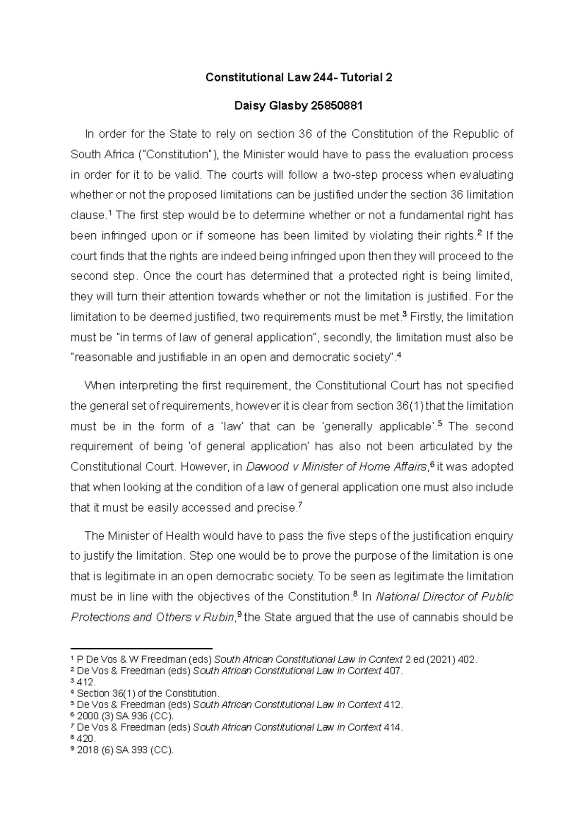 Con Law 244 Tut 2 - Constitutional Law 244- Tutorial 2 Daisy Glasby 25850881 In order for the ...