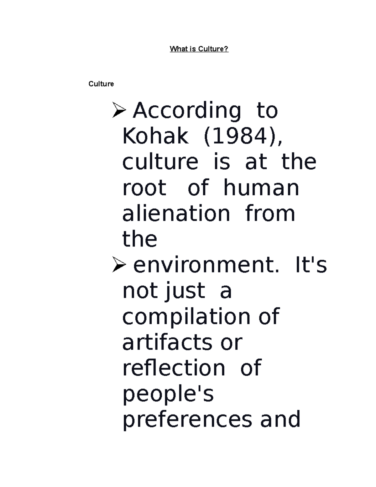 Culture - n/a - What is Culture? Culture According to Kohak (1984 ...