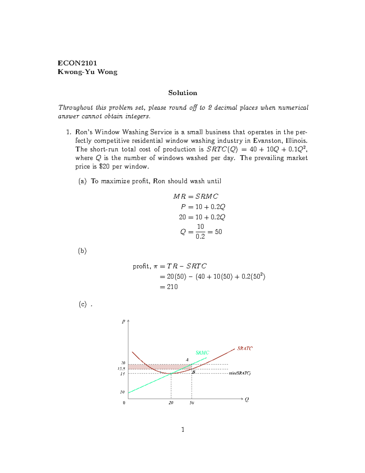PS09 sol - ECON Kwong-Yu Wong Solution Throughout this problem set ...