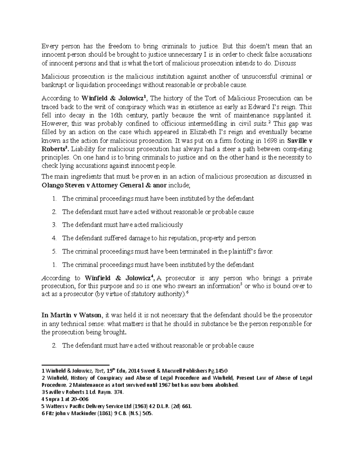 Tort - Malicious prosecution - Every person has the freedom to bring ...