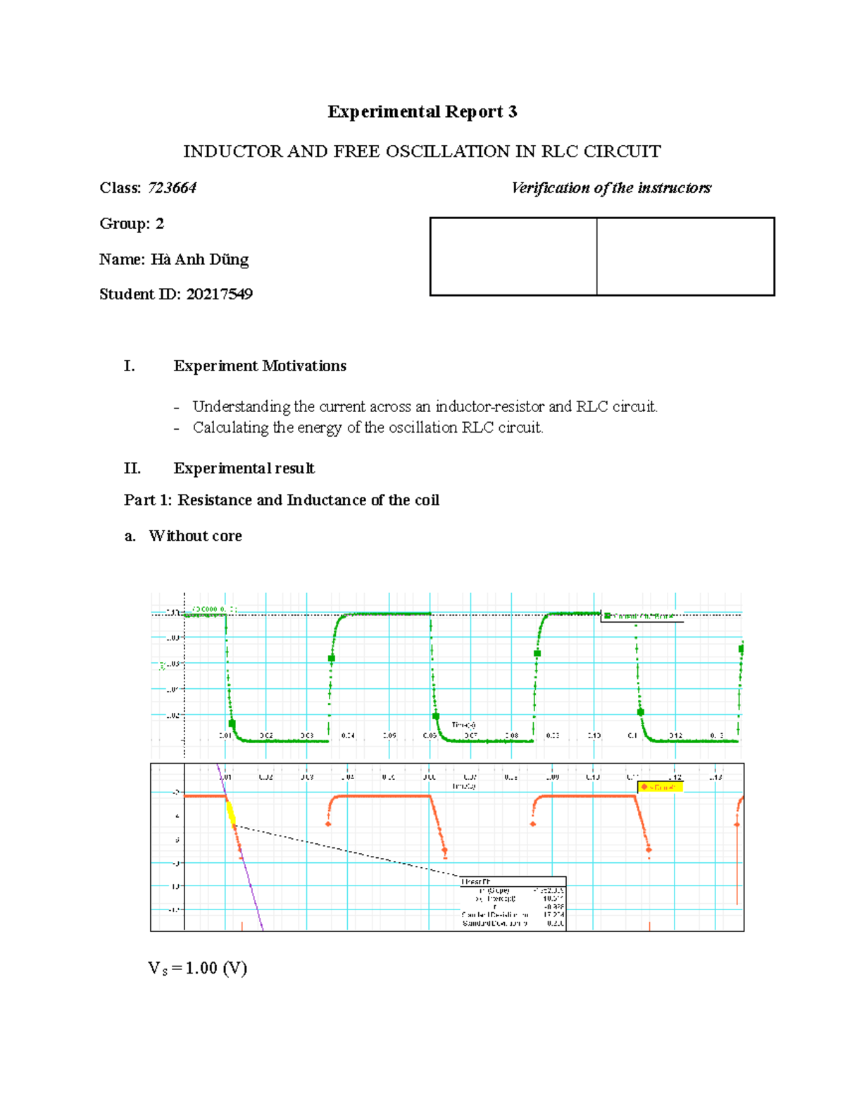Ex3 (1) - ex3 - Experimental Report 3 INDUCTOR AND FREE OSCILLATION IN RLC CIRCUIT Class: 723664 ...