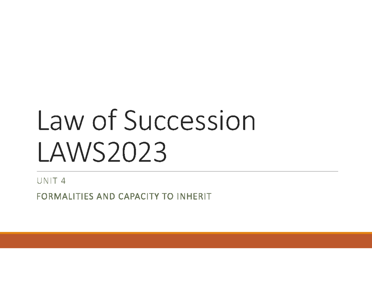 Unit 4 Testate Succession LAWS2023 2021 - Law of Succession LAWS UNIT 4 ...