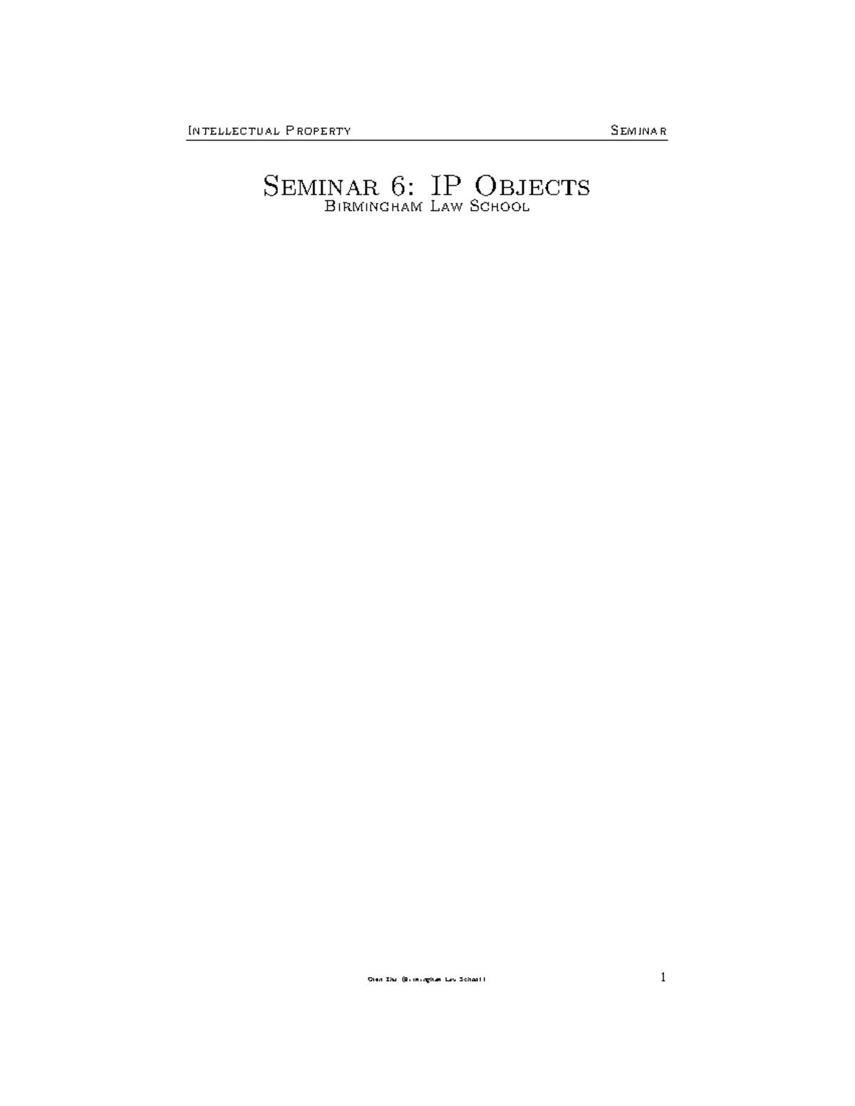 Seminar 6 IP objects 2022 23 - Seminar 6: IP Objects Birmingham Law School LLB IP Seminar 6 ...