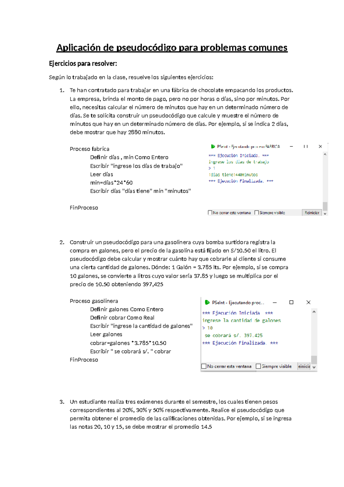 Algoritmos semana 4 - Aplicación de pseudocódigo para problemas comunes ...