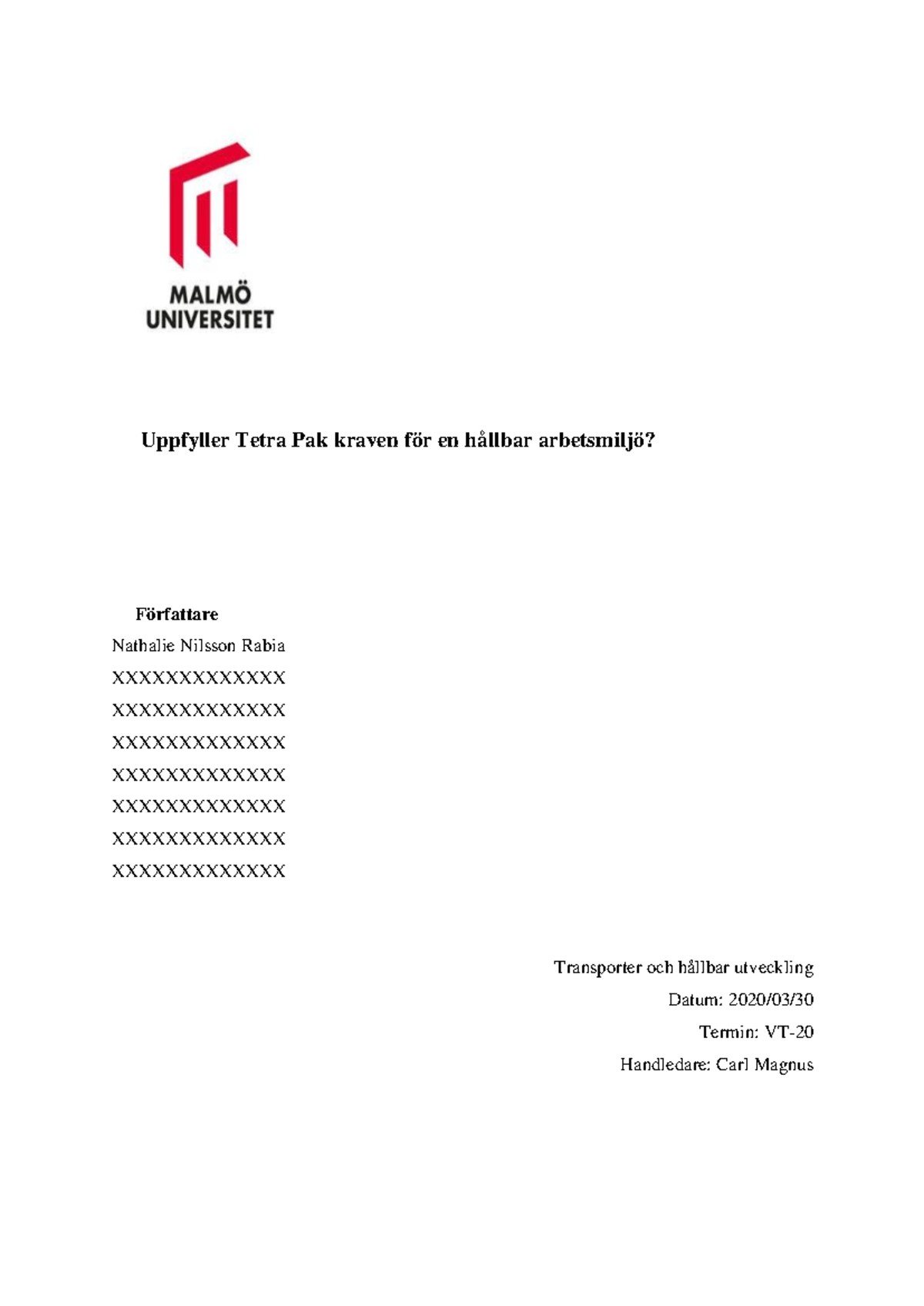 Projektarbete 1 - Uppfyller Tetra Pak kraven för en hållbar arbetsmiljö ...