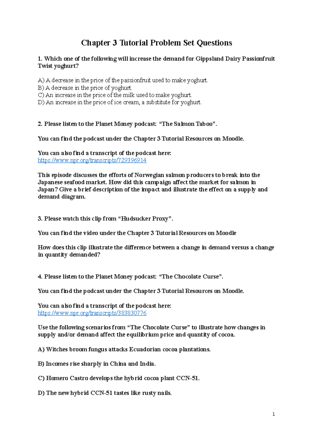 Chapter 3 Tutorial Problem Set Questions - Chapter 3 Tutorial Problem Set Questions Which one of ...