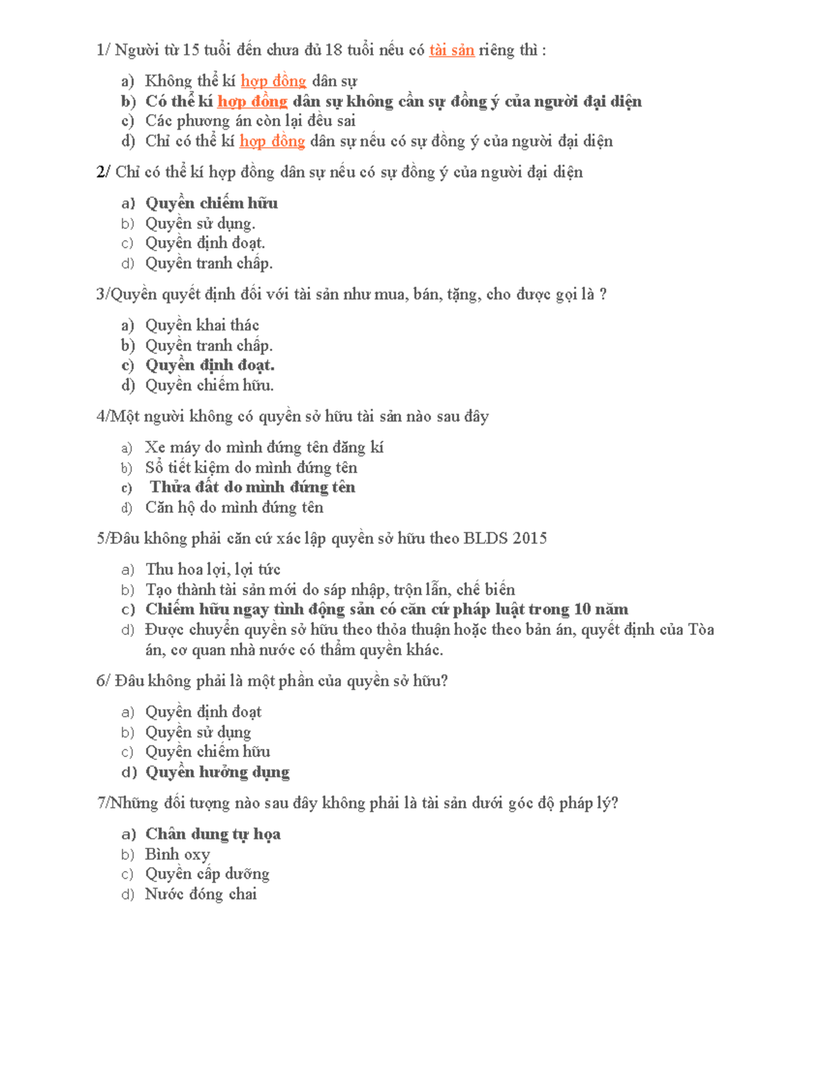 TRẮC NGHIỆM LKD - LKD - 1/ Người từ 15 tuổi đến chưa đủ 18 tuổi nếu có tài sản riêng thì : a ...