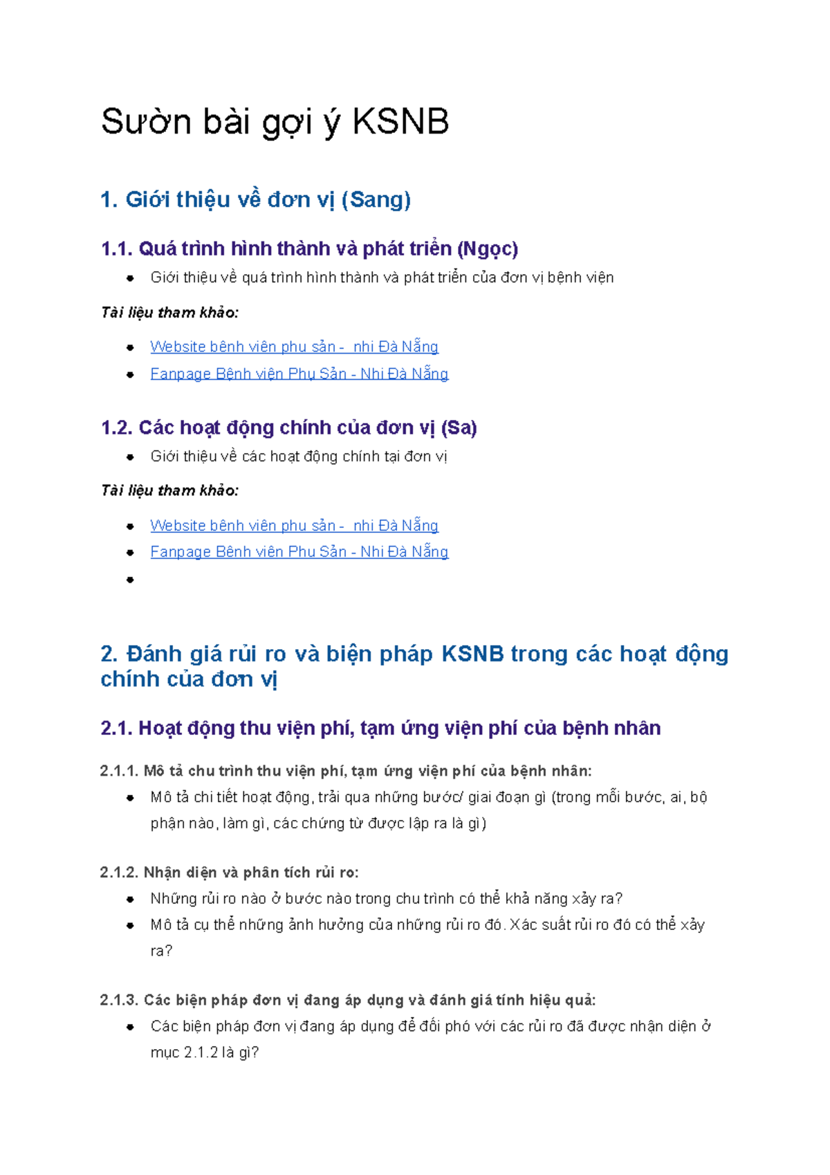 Sườn bài gợi ý cho bài nhóm KSNB - Sườn bài gợi ý KSNB 1. Giới thiệu về đơn vị (Sang) 1. Quá ...