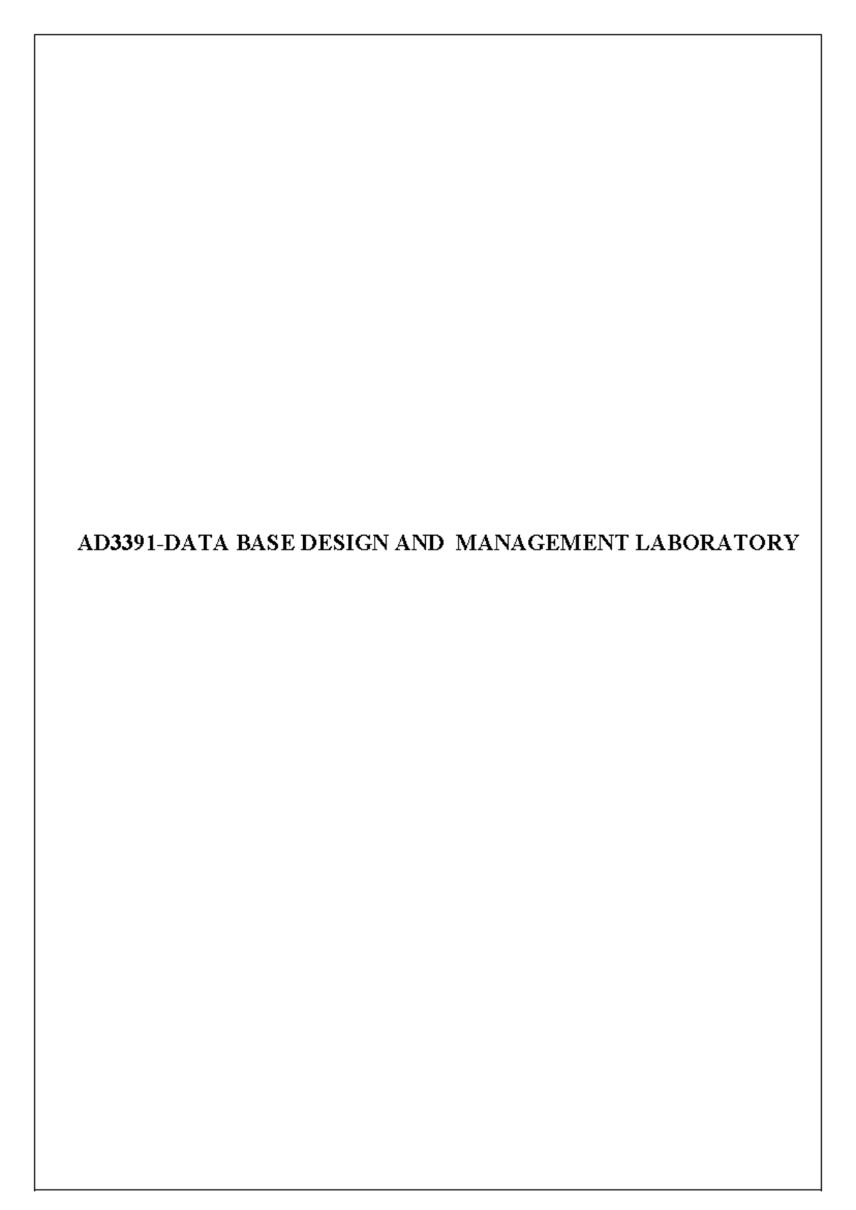 DDM LAB Manual - rdstyyio/ip ' - AD3391-DATA BASE DESIGN AND MANAGEMENT LABORATORY INDEX Ex No ...