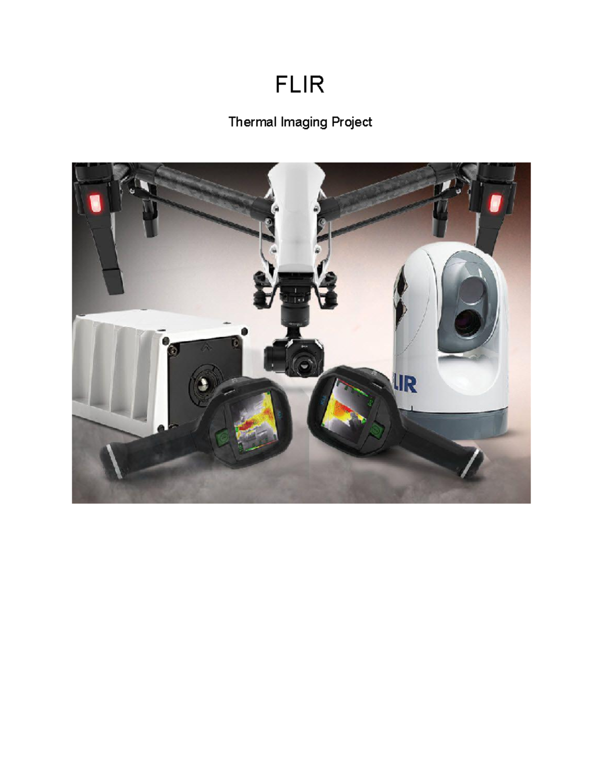 FLIR Project - Grade: B+ - FLIR Thermal Imaging Project Executive ...