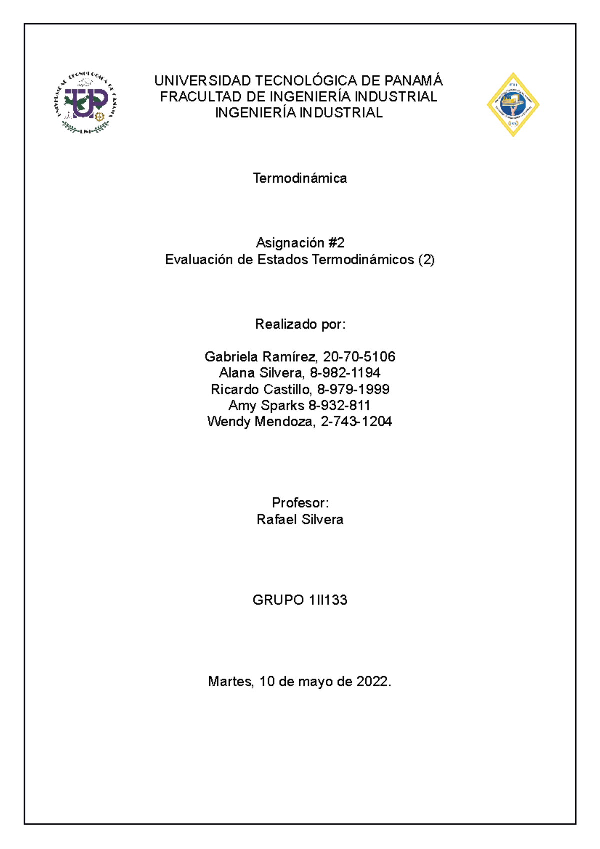 Asignación 2-Termodinamica - UNIVERSIDAD TECNOLÓGICA DE PANAMÁ FRACULTAD DE INGENIERÍA ...