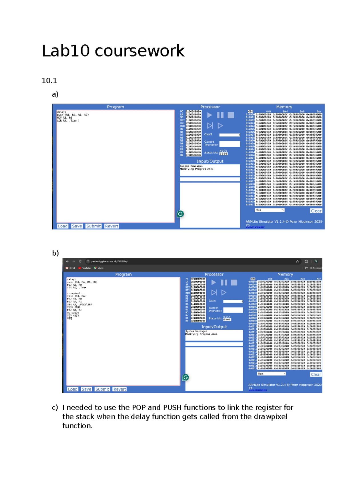 Lab10 coursework - a) b) c) I needed to use the POP and PUSH functions to link the register for ...