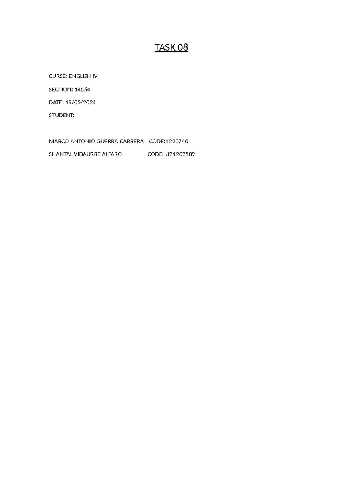 TASK08- English 4 - ingles, tarea - TASK 08 CURSE: ENGLISH IV SECTION: 14564 DATE: 19/05 ...