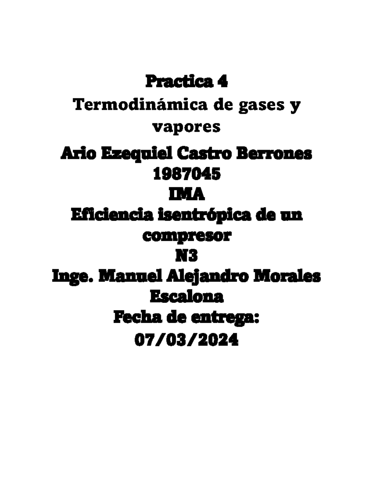 Practica 4 termo - tarea - Practica 4 Termodinámica de gases y vapores Ario Ezequiel Castro ...