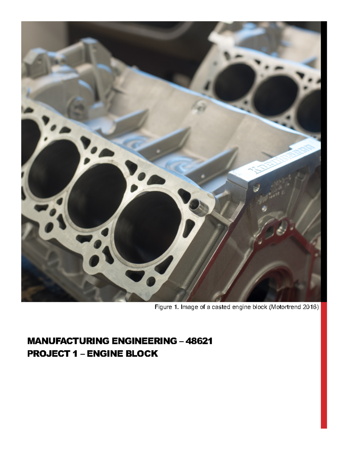 Manufacturing Engineering Minor Report - Figure 1. Image of a casted ...