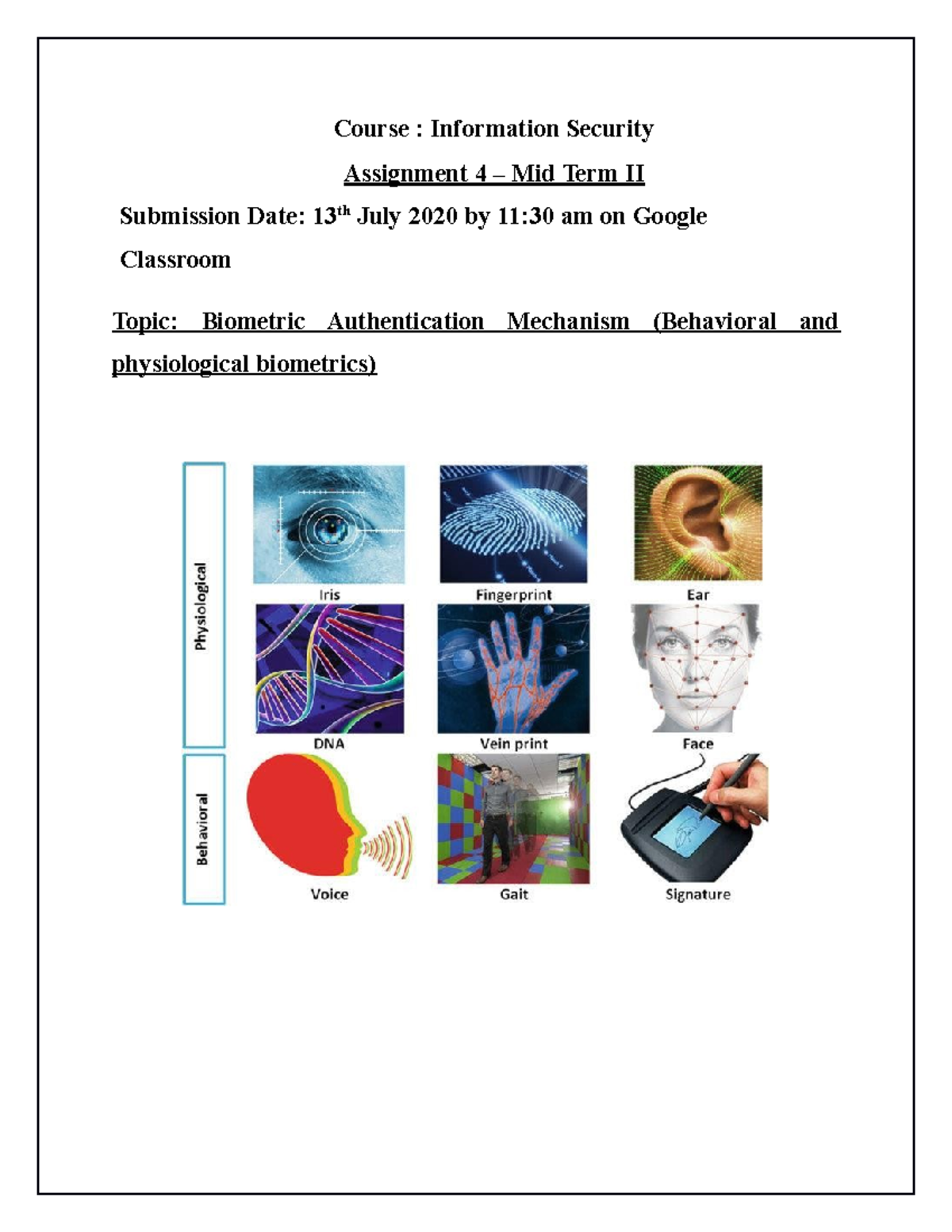 Biometric assignment - Course : Information Security Assignment 4 – Mid Term II Submission Date ...