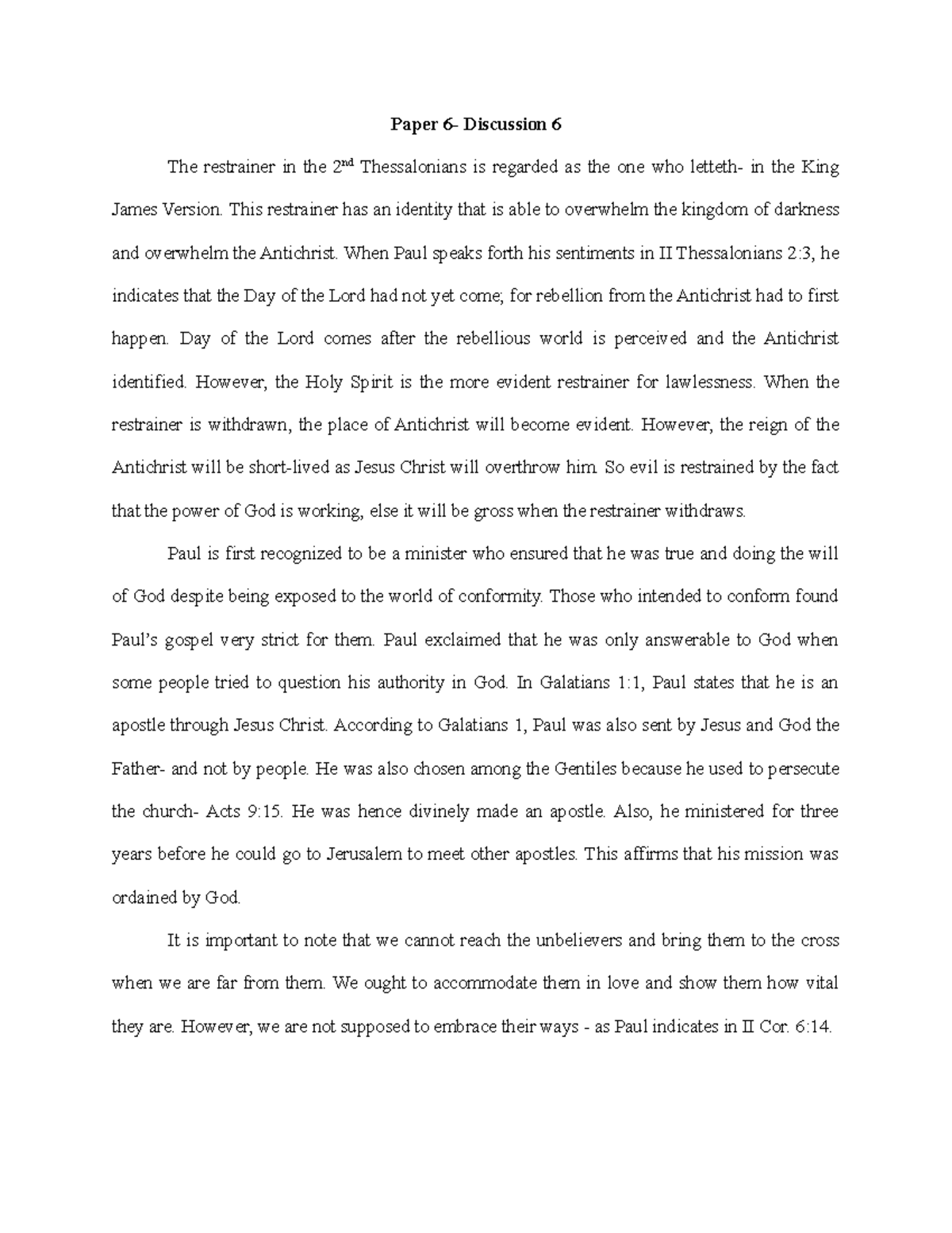 The restrainer in the 2nd Thessalonians is regarded as the one who ...