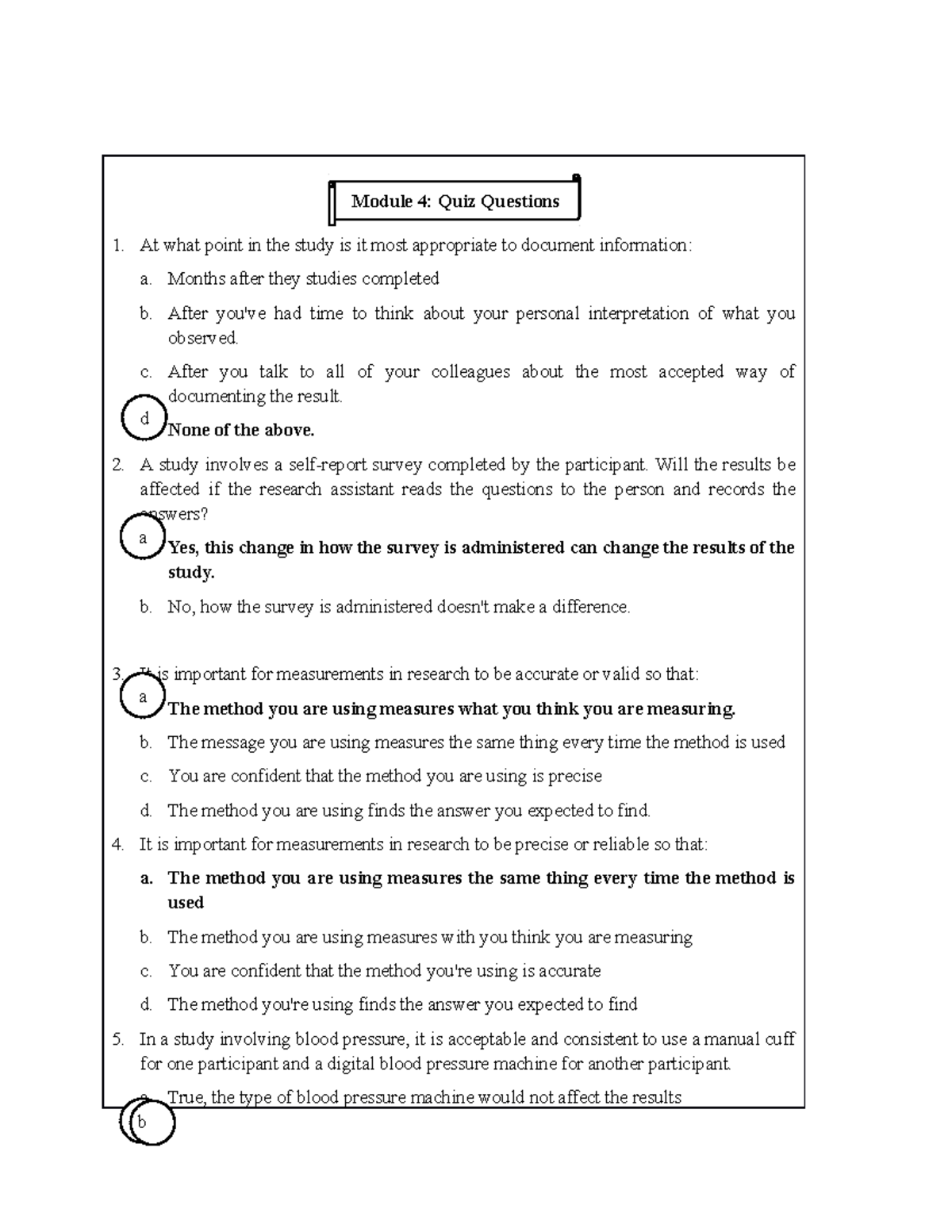 Module 4 - Quiz Questions - At what point in the study is it most ...