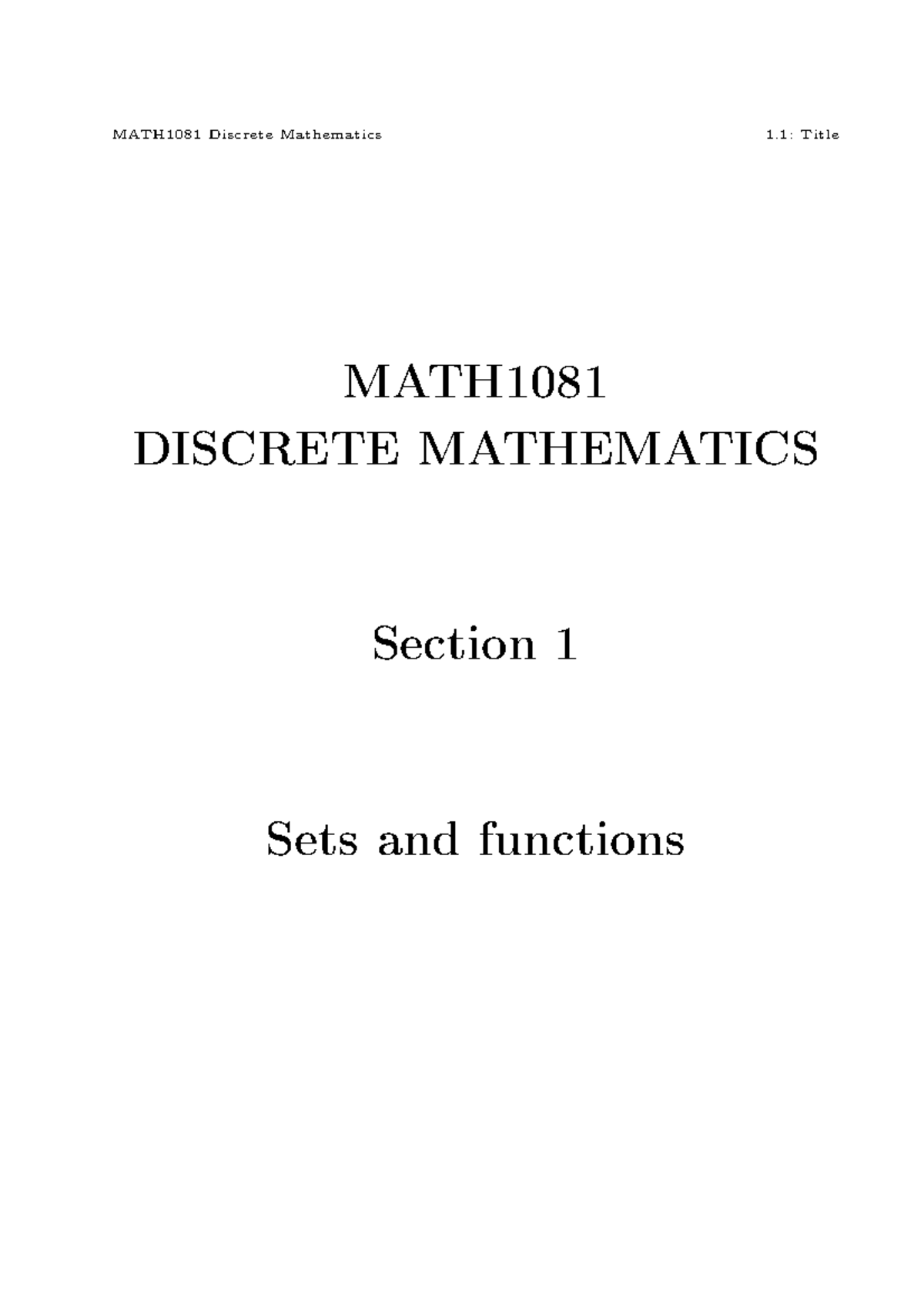 Chapter 1: Set theory - MATH1081 Discrete Mathematics 1: Title MATH DISCRETE MATHEMATICS Se tion ...