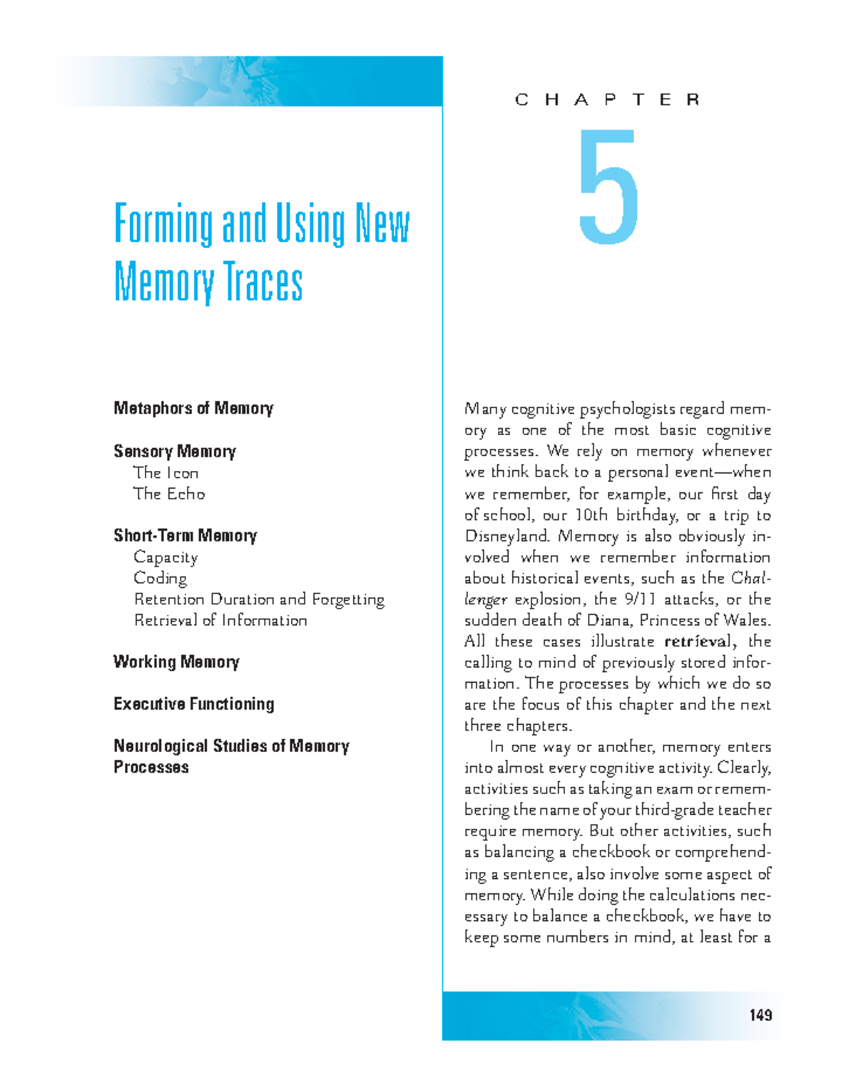 Memory - 149 Forming and Using New Memory Traces Metaphors of Memory Sensory Memory The Icon The ...