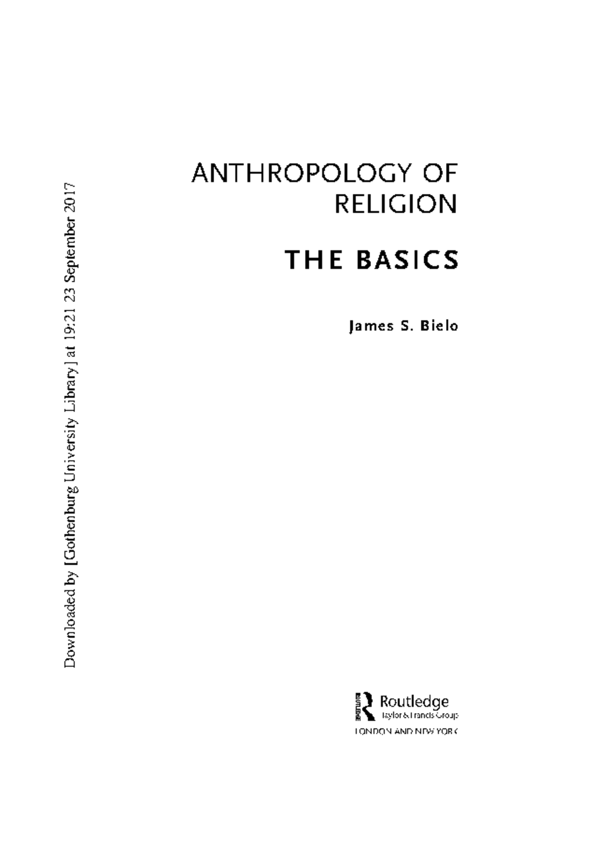 Bielo-2015-Anthropology-of-Religion-The-Basics copie-1 - ANTHROPOLOGY ...