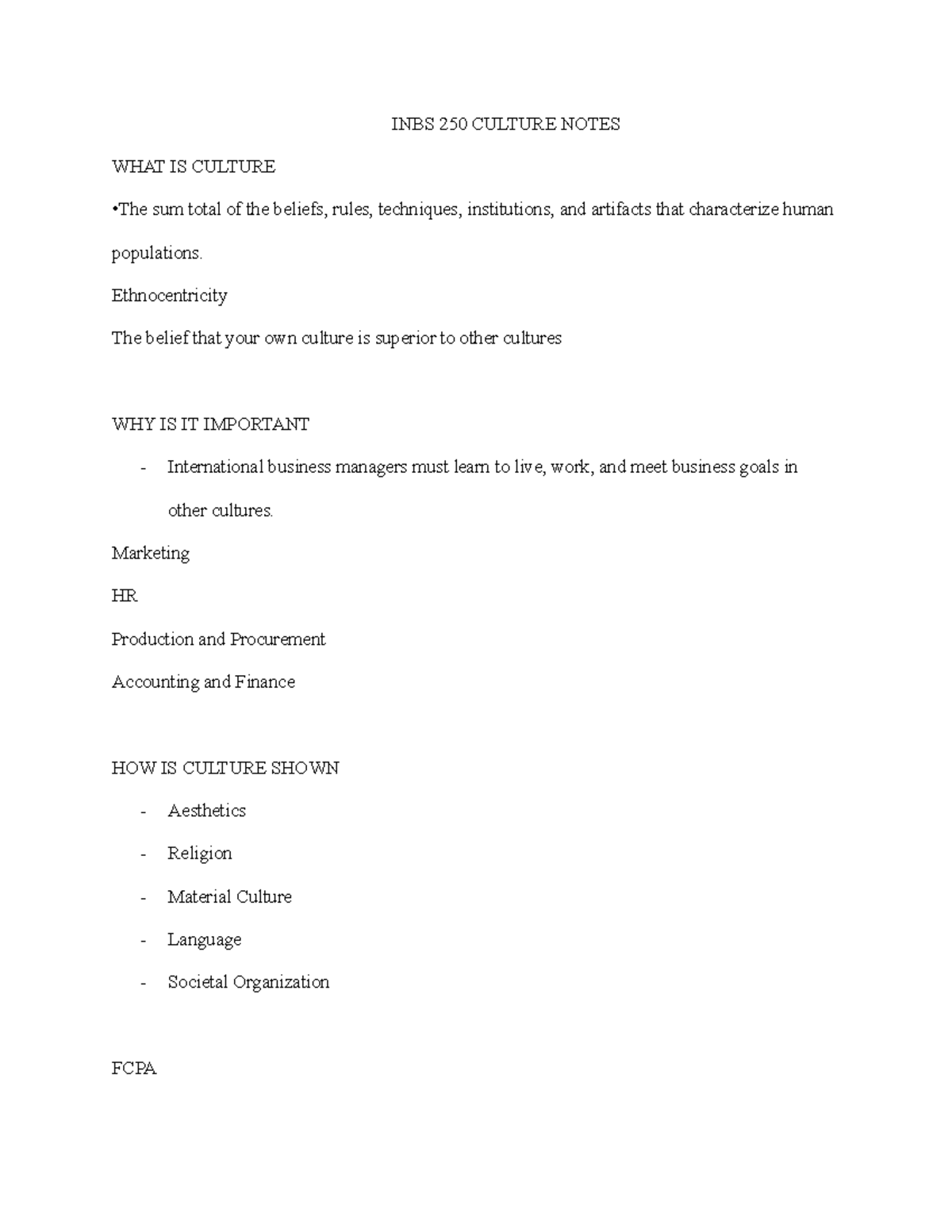 INBS 250 Culture Notes - INBS 250 CULTURE NOTES WHAT IS CULTURE •The ...