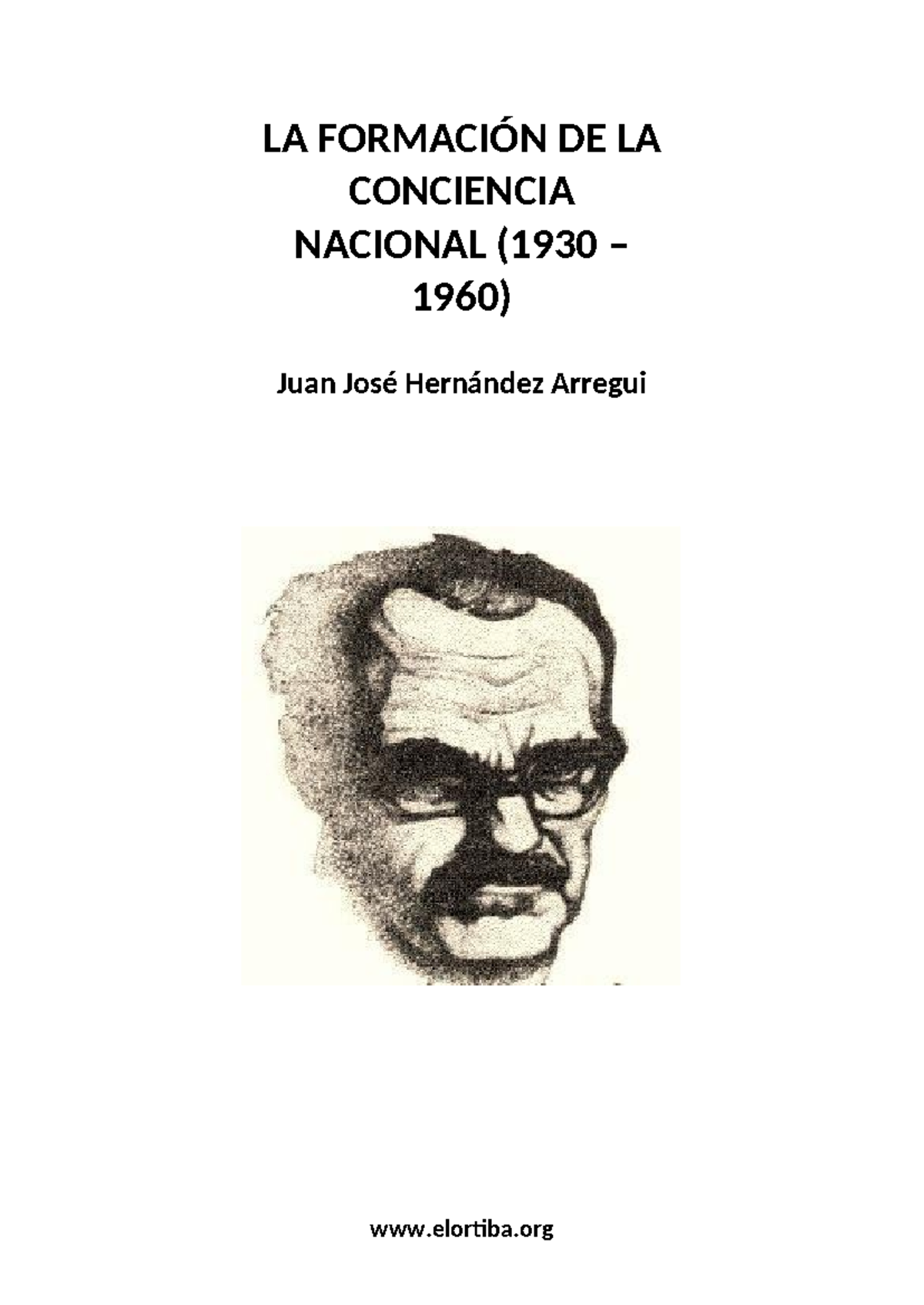 Hernandez Arregui - LA FORMACIÓN DE LA CONCIENCIA NACIONAL (1930 – 1960 ...