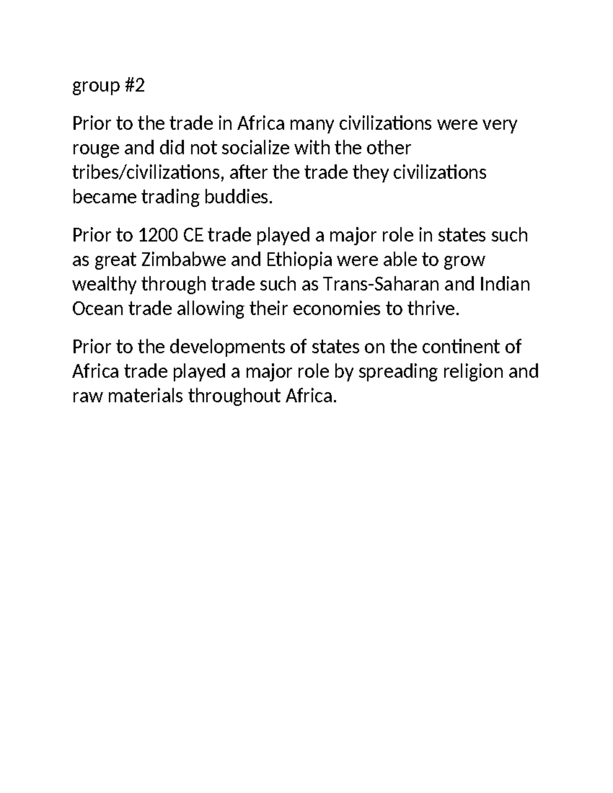 AP World History 3 Sentences - group # Prior to the trade in Africa ...