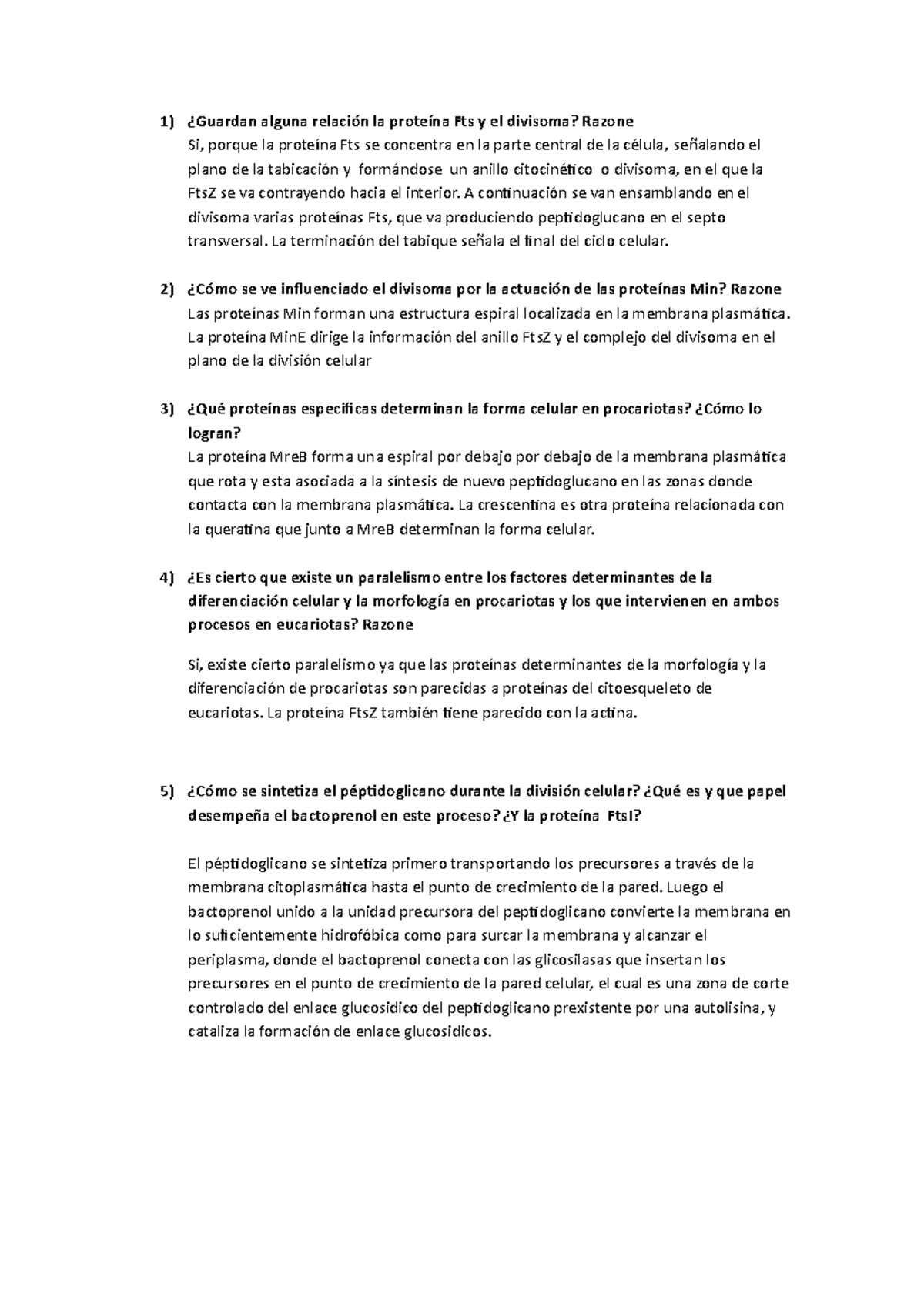 Preguntas del tema 5 con respuestas - 1) alguna la Fts y el divisoma ...