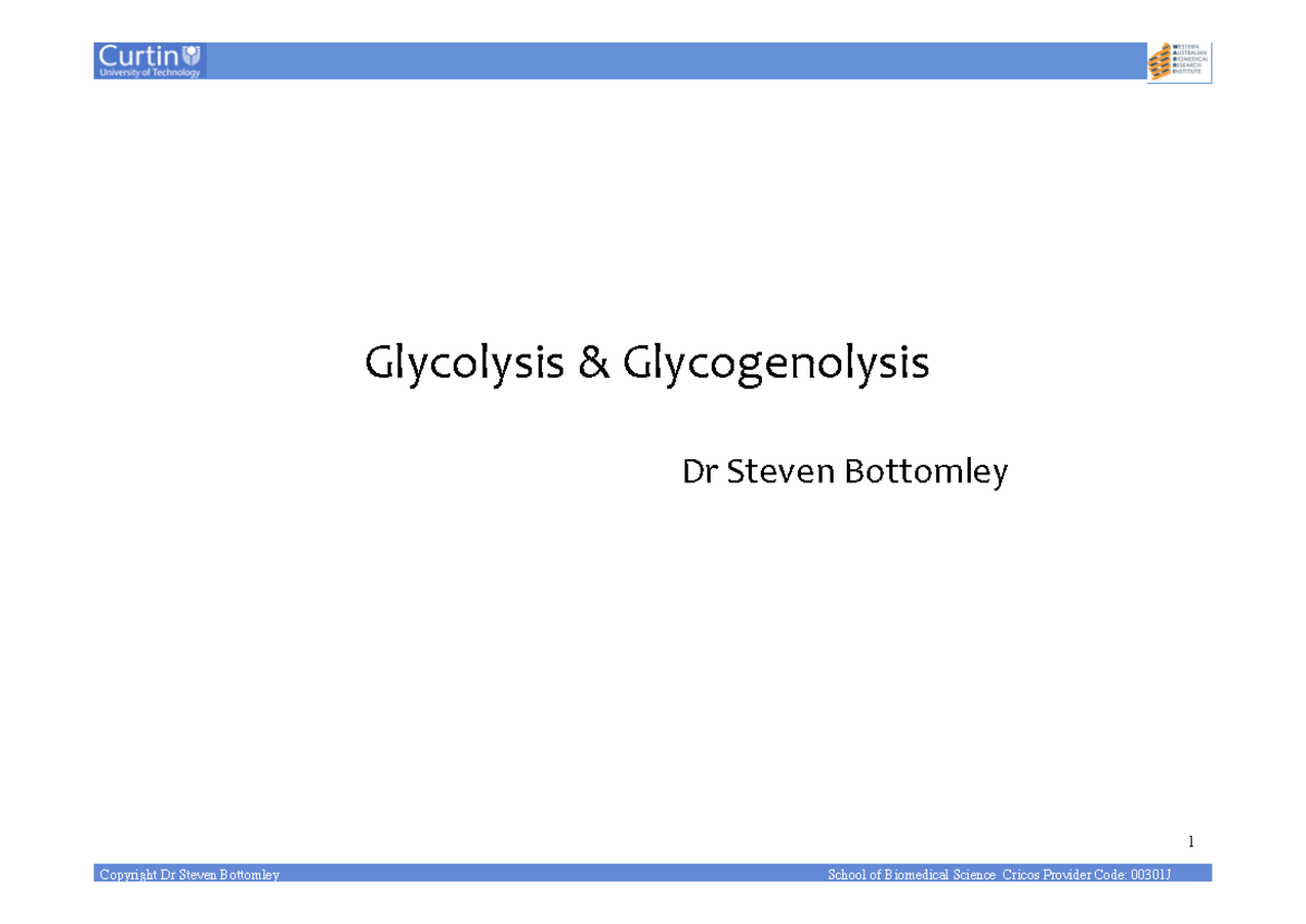 Glycolysis - Biochem - 1 Glycolysis & Glycogenolysis Dr Steven ...