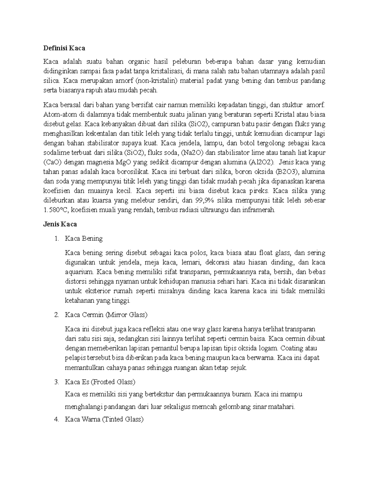 Materi Kaca - Definisi Kaca Kaca adalah suatu bahan organic hasil peleburan beberapa bahan dasar ...