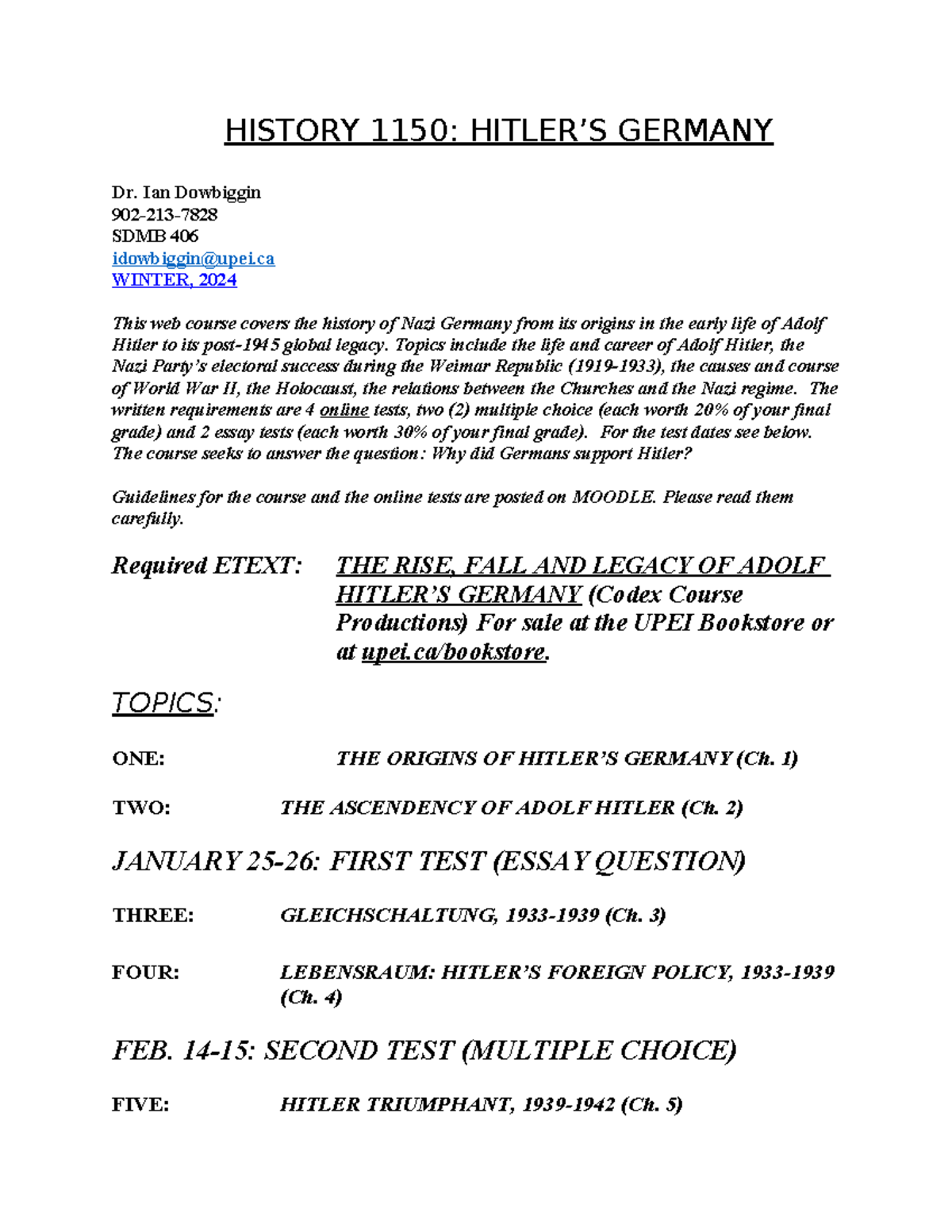 H1150.winter.2024. Syllabus - HISTORY 1150 : HITLER’S GERMANY Dr. Ian ...