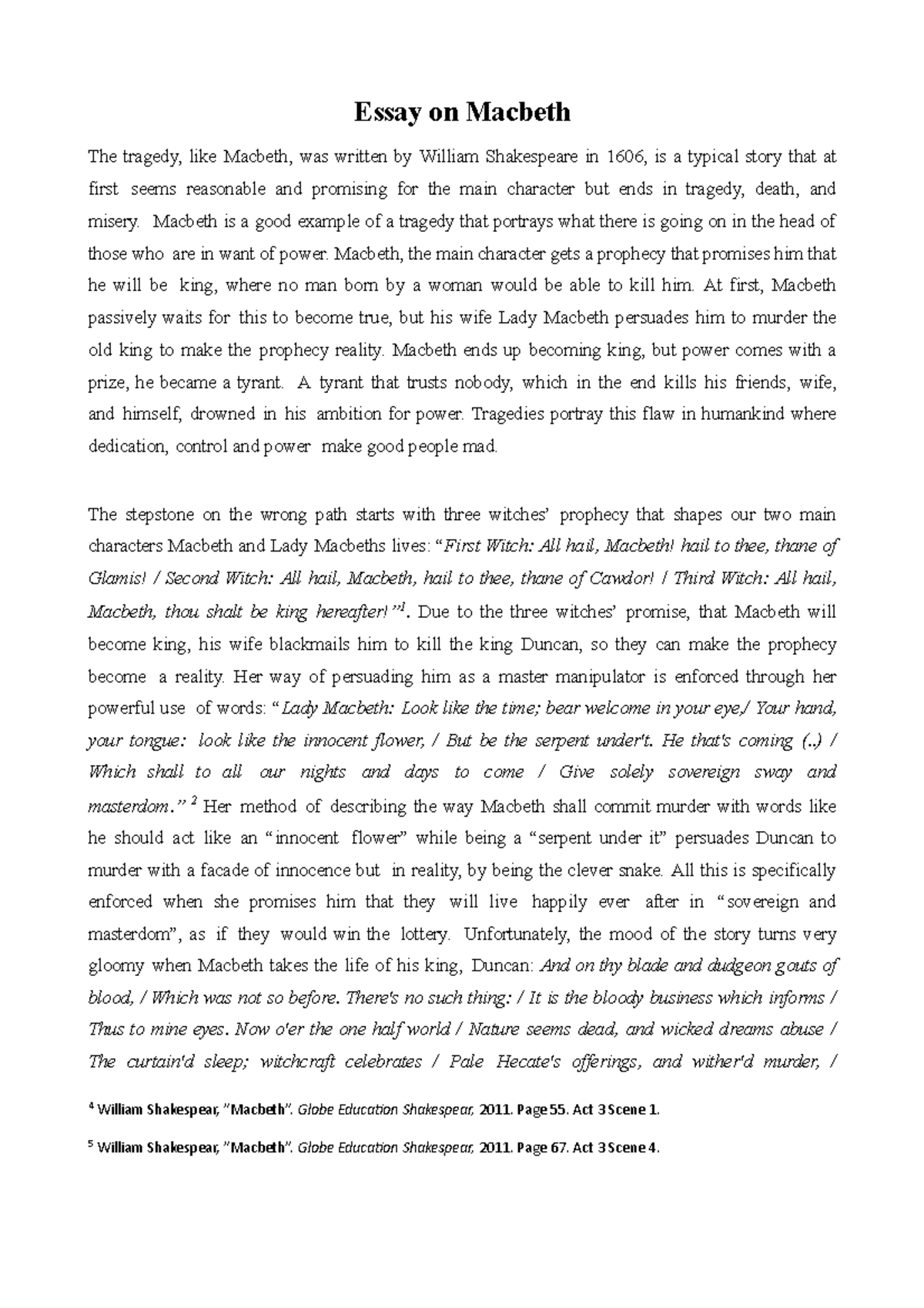 Essay on Macbeth ENGELSK A - 4 William Shakespear, ”Macbeth”. Globe ...