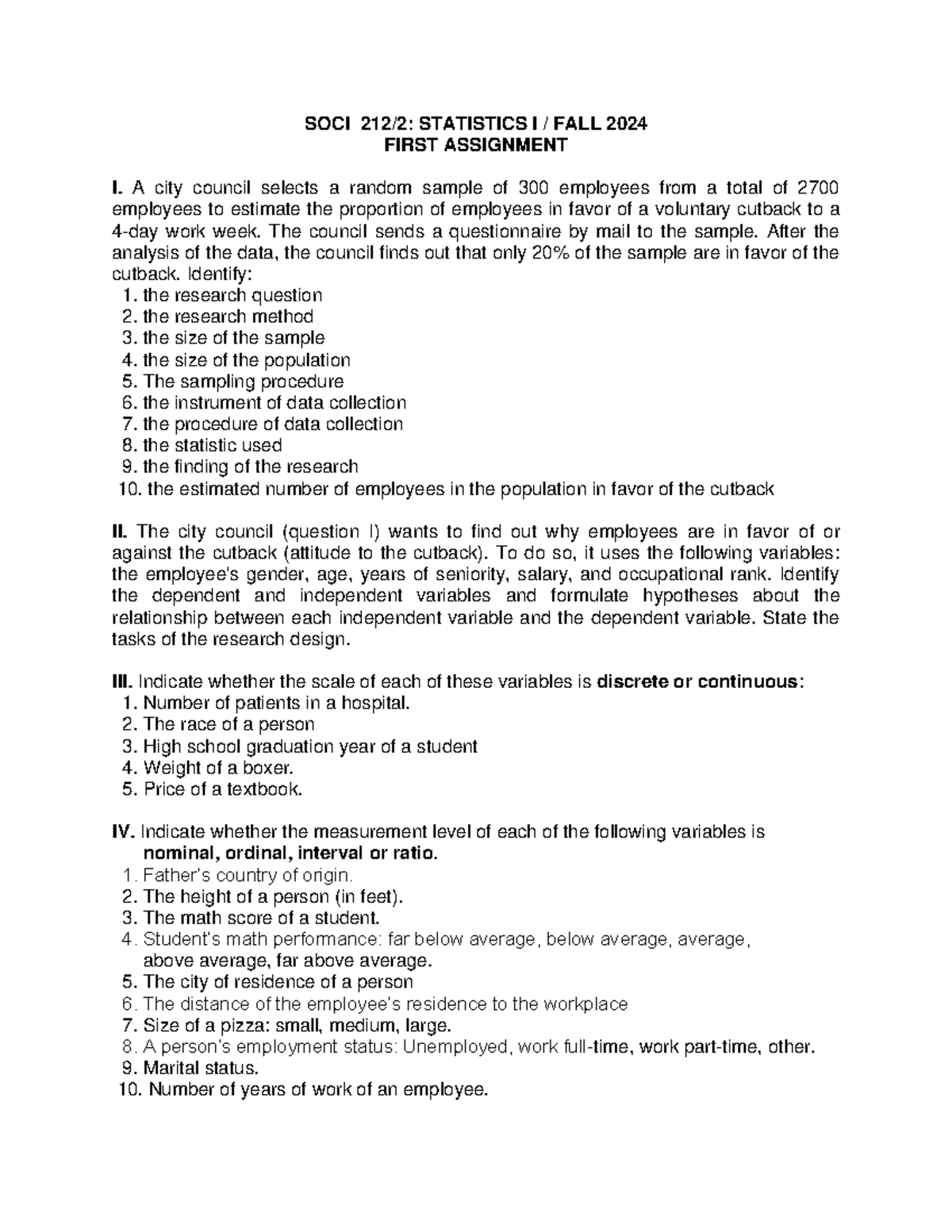 Statistic Assignment1 - SOCI 212/ 2 : STATISTICS I / FALL 2024 FIRST ASSIGNMENT I. A city ...