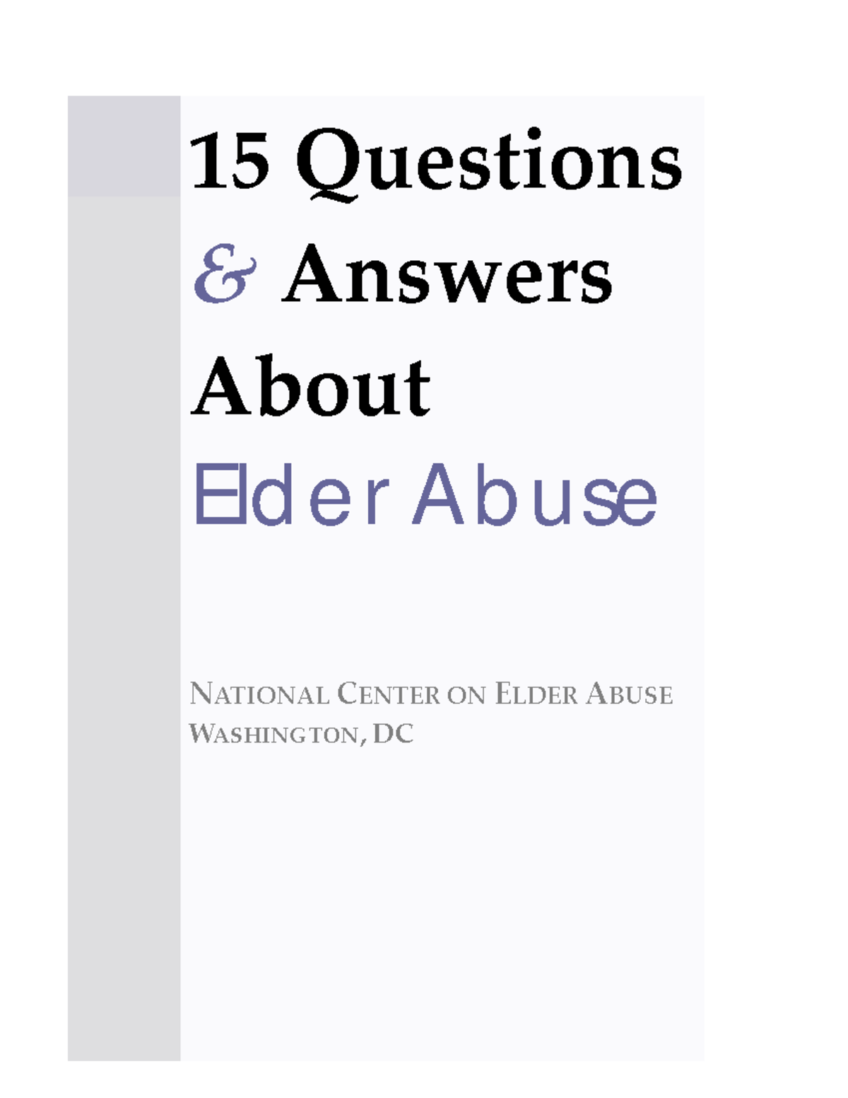 Elder Abuse 15 Questions - 15 Questions & Answers About Eld e r Ab use ...