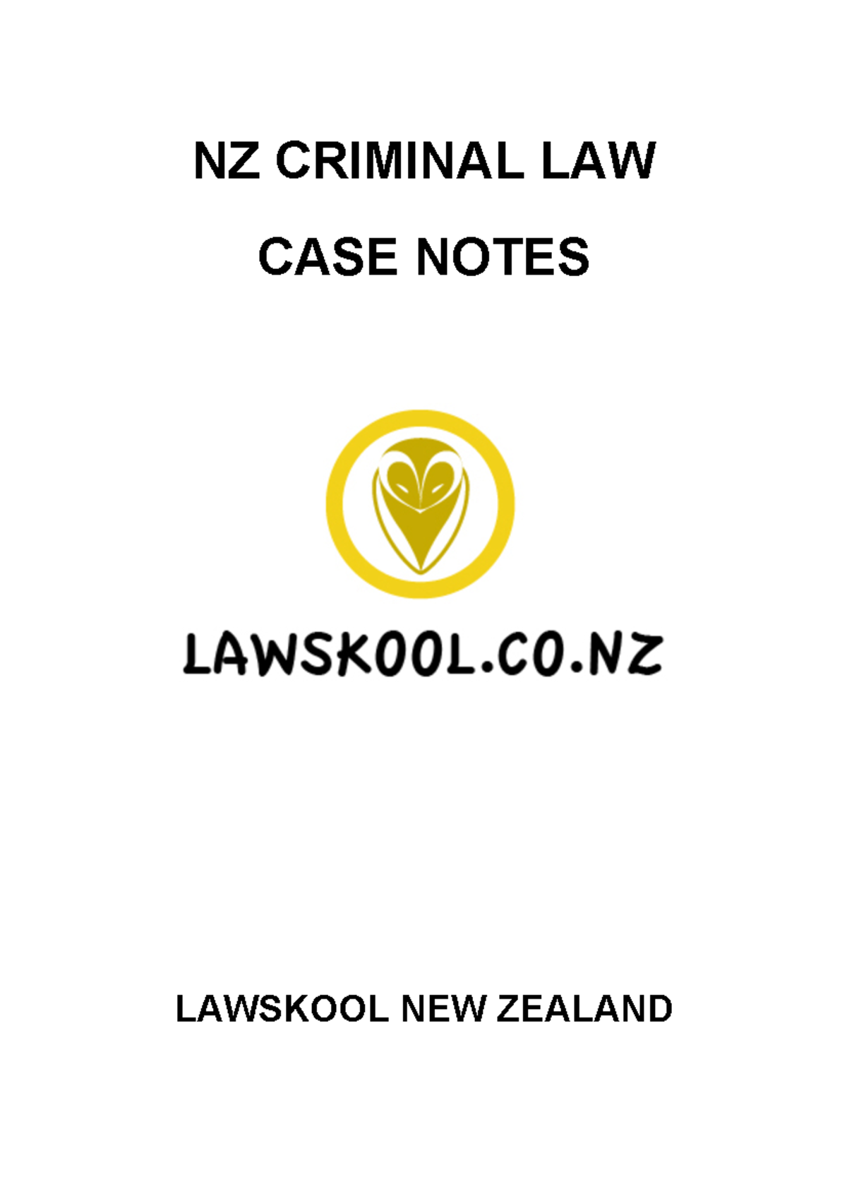 Nz criminal law case notes - sample - v 1 - NZ CRIMINAL LAW CASE NOTES ...
