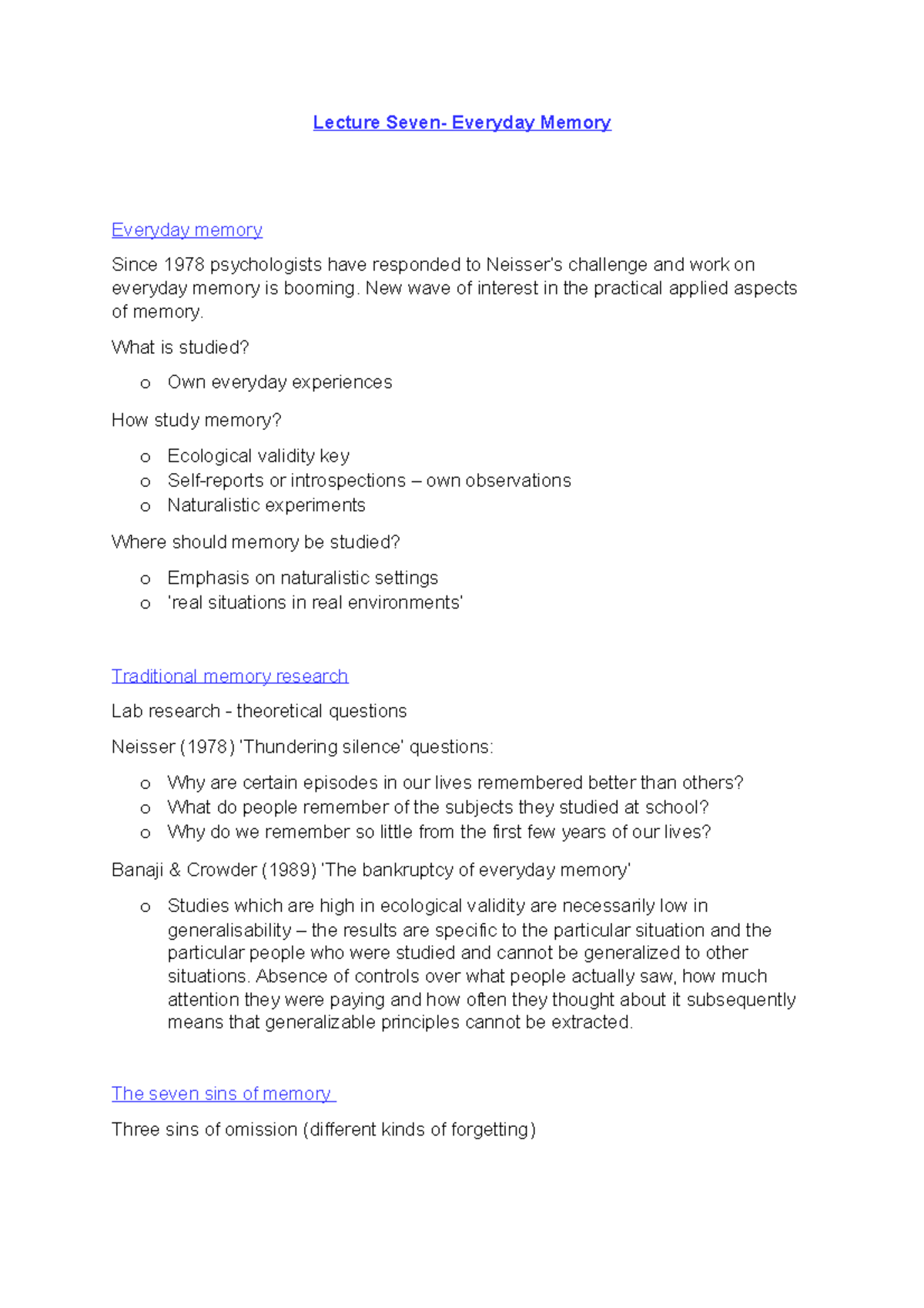 Lecture 7 - Lecture Seven- Everyday Memory Everyday memory Since 1978 psychologists have ...